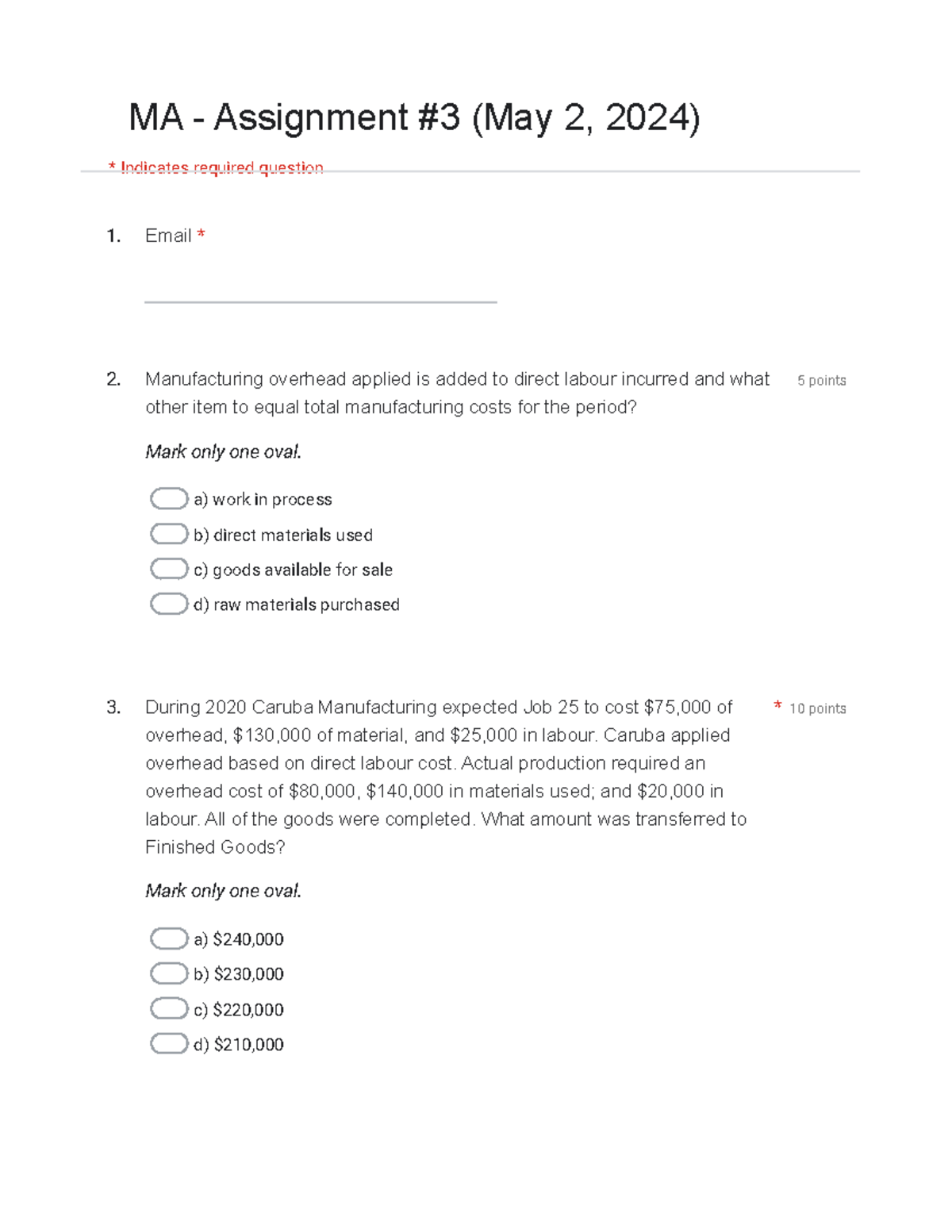 MA - Assignment #3 (May 2, 2024) - Google Forms - 1. Email * 2. 5 ...