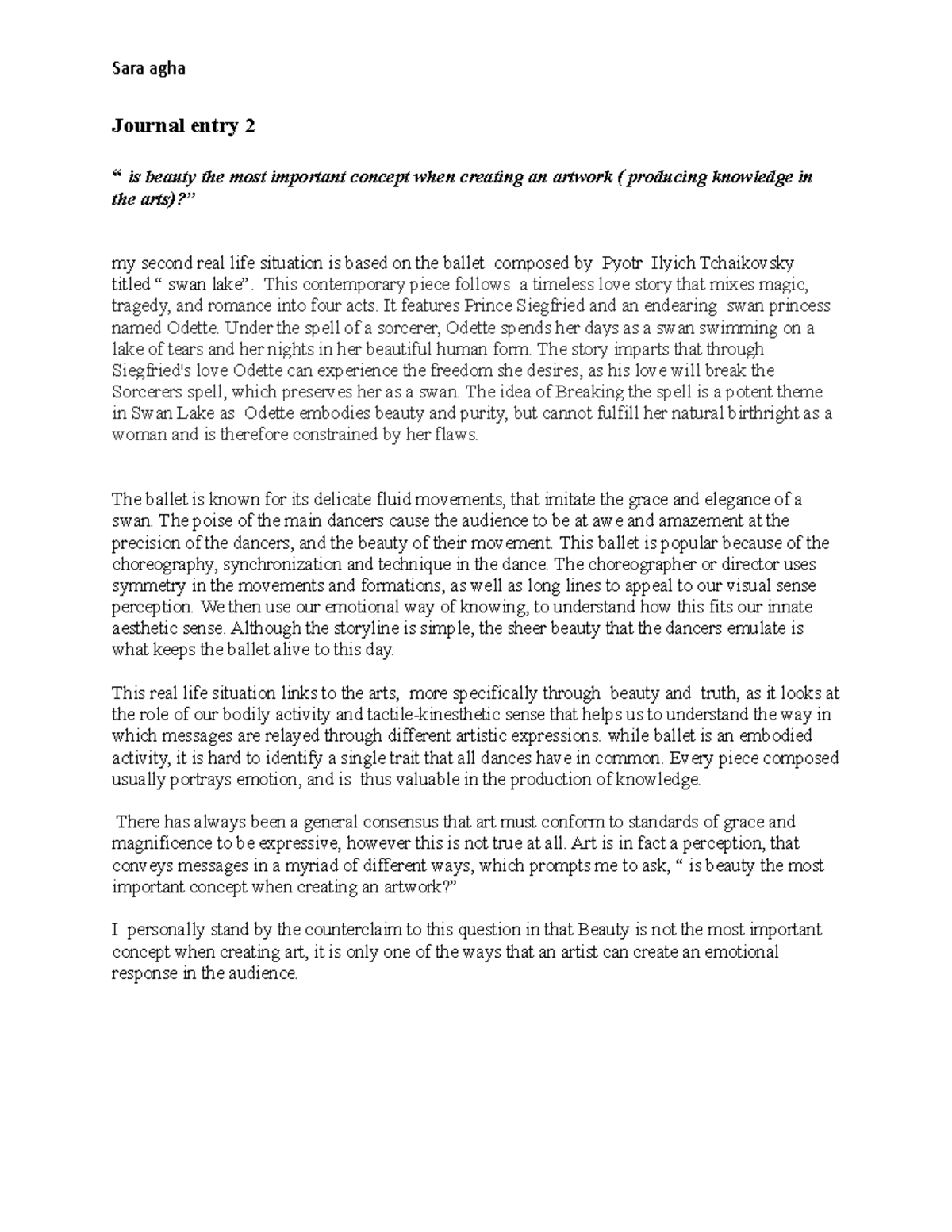 Swan lake - TOK Journal 2 - philosophy - Sara agha Journal entry 2 “ is ...