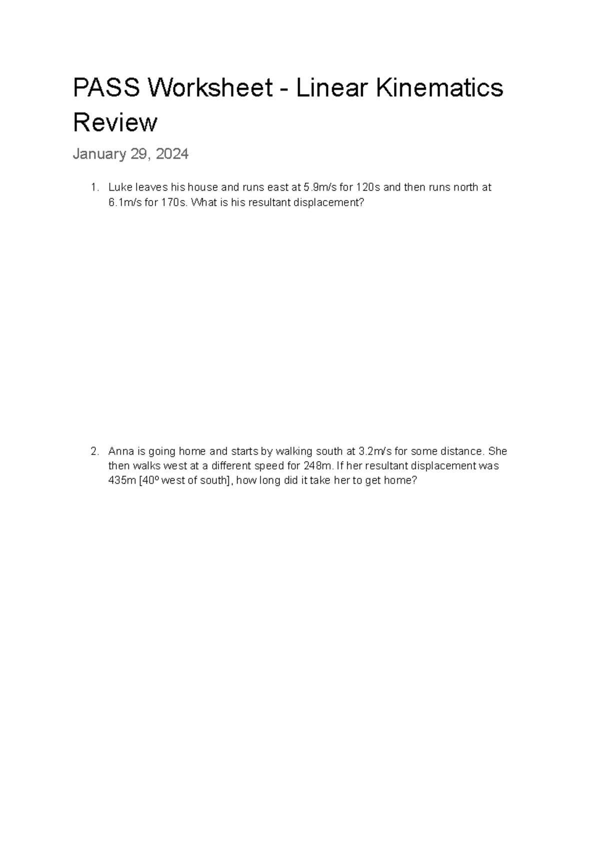 PASS Worksheet #1 - Luke leaves his house and runs east at 5/s for 120s ...