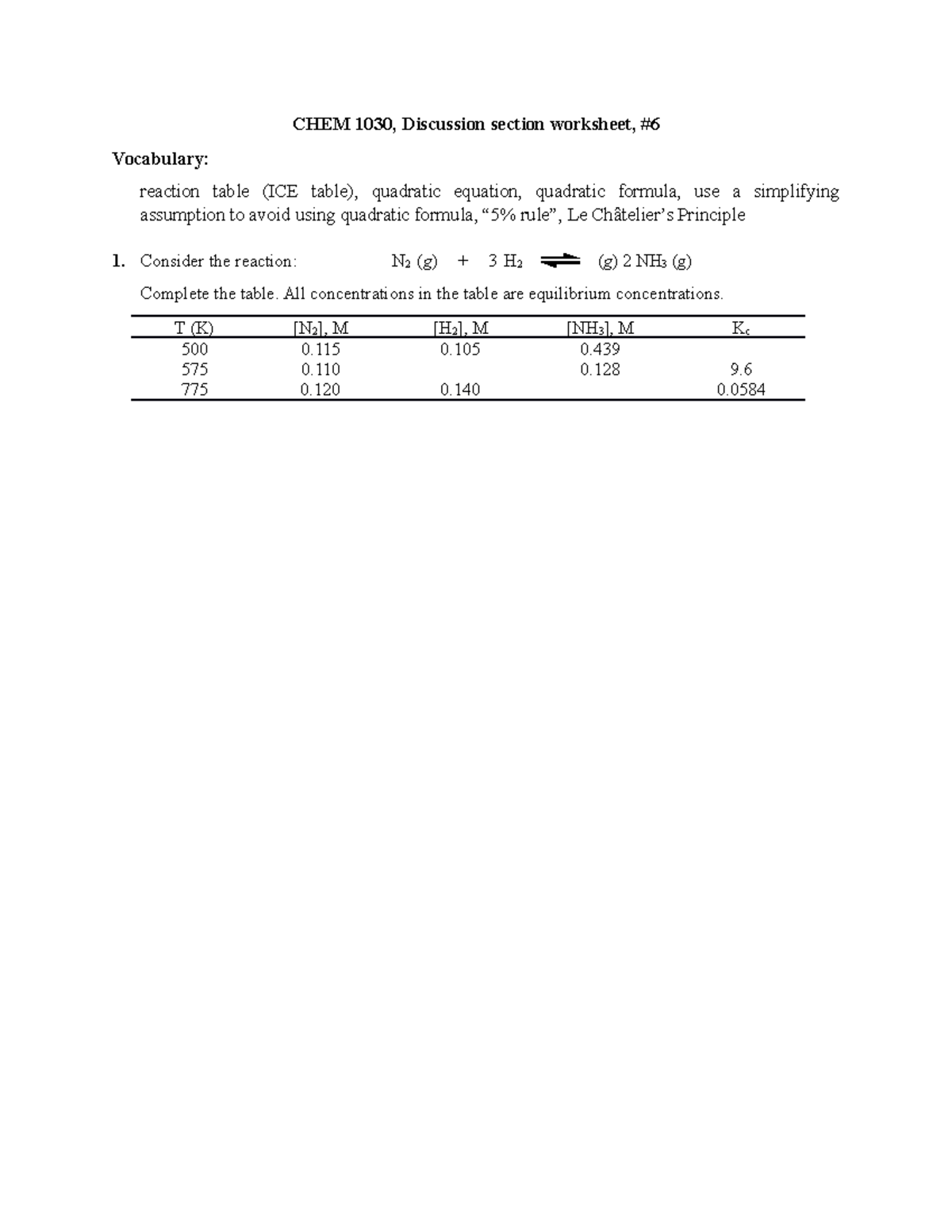 Discussion section worksheet 06 - Consider the reaction: N 2 ( g ) + 3 ...