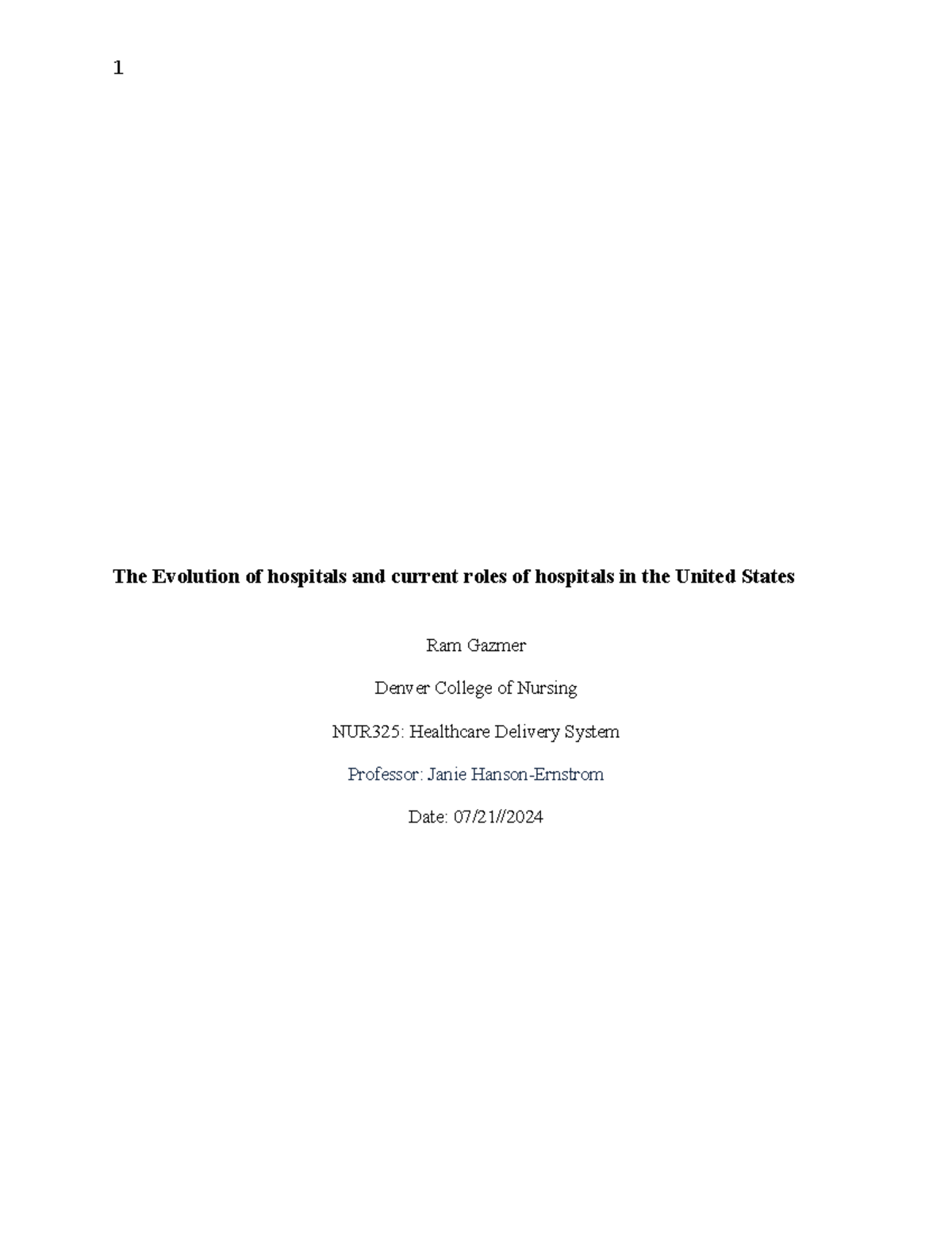 Wk3 Assn NUR325 Rgazmer 07212024 - The Evolution of hospitals and ...