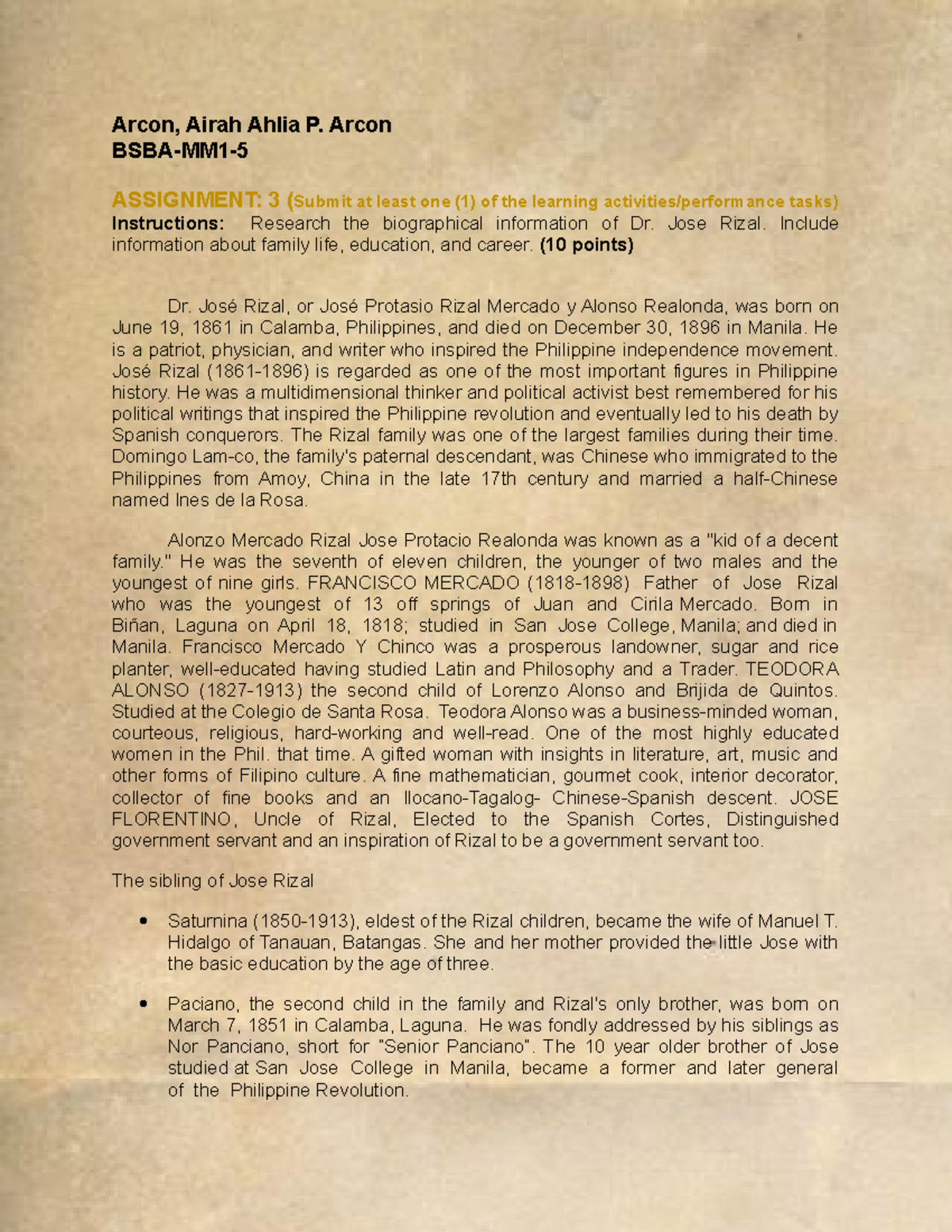 Research the biographical information of Dr. Jose Rizal. Include ...