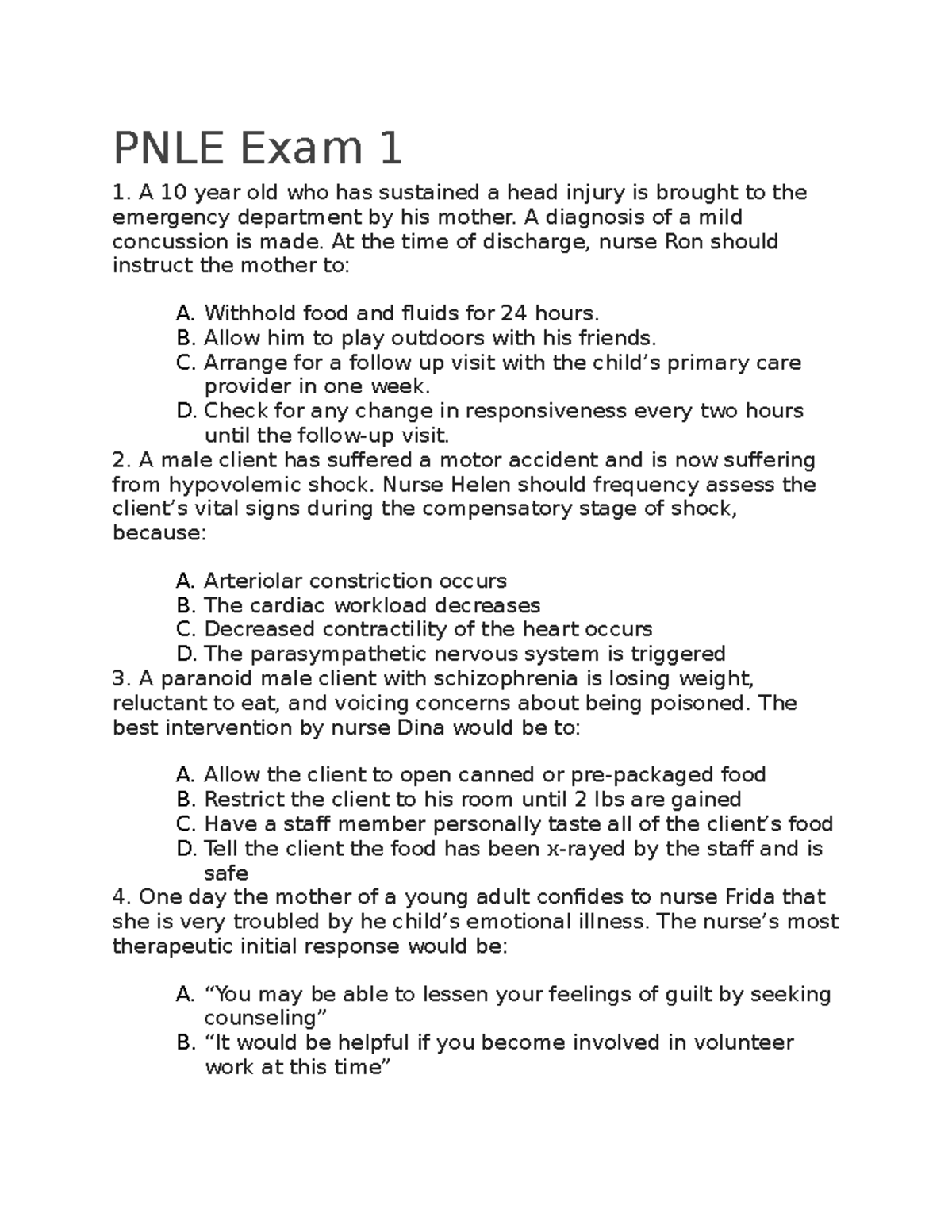 PNLE Exam 1 - PNLE Exam 1 - PNLE Exam 1 A 10 year old who has sustained ...