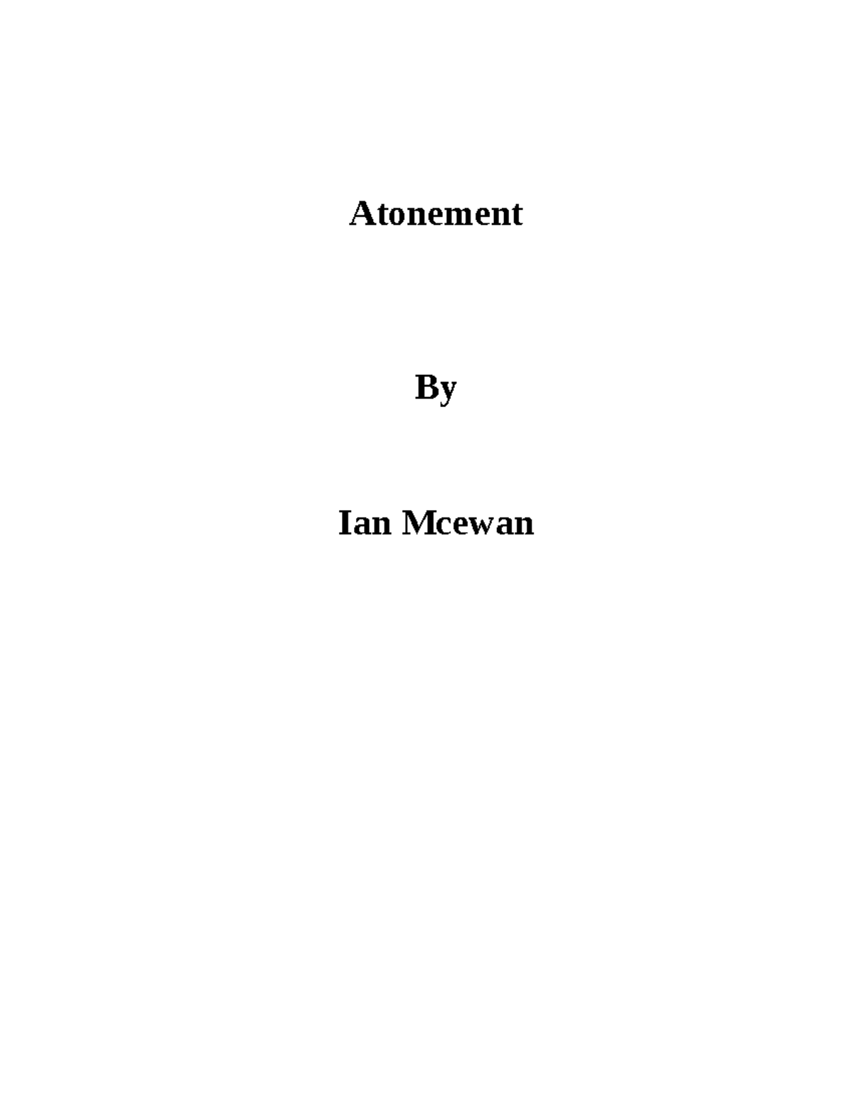 Atonement - Atonement By Ian Mcewan To Annalena “Dear Miss Morland ...