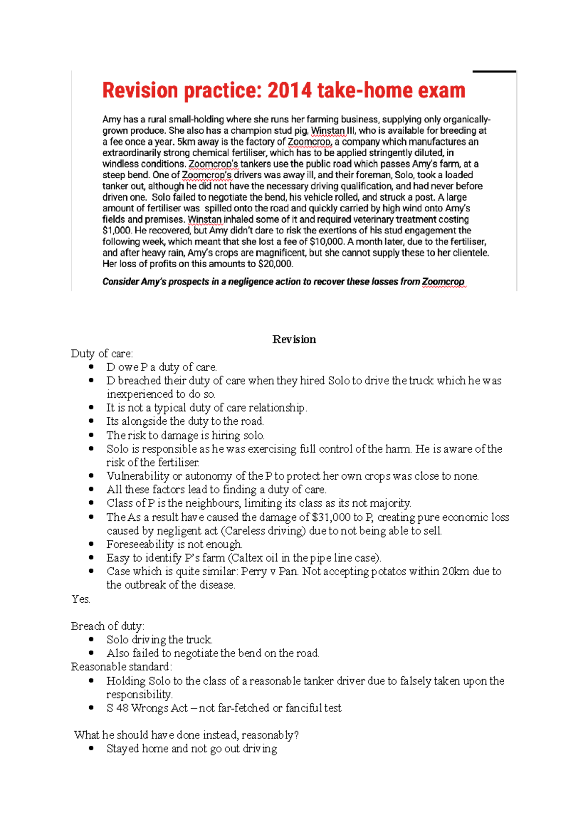 Exam 2014, questions and answers - Revision Duty of care: D owe P a duty of care. D breached ...