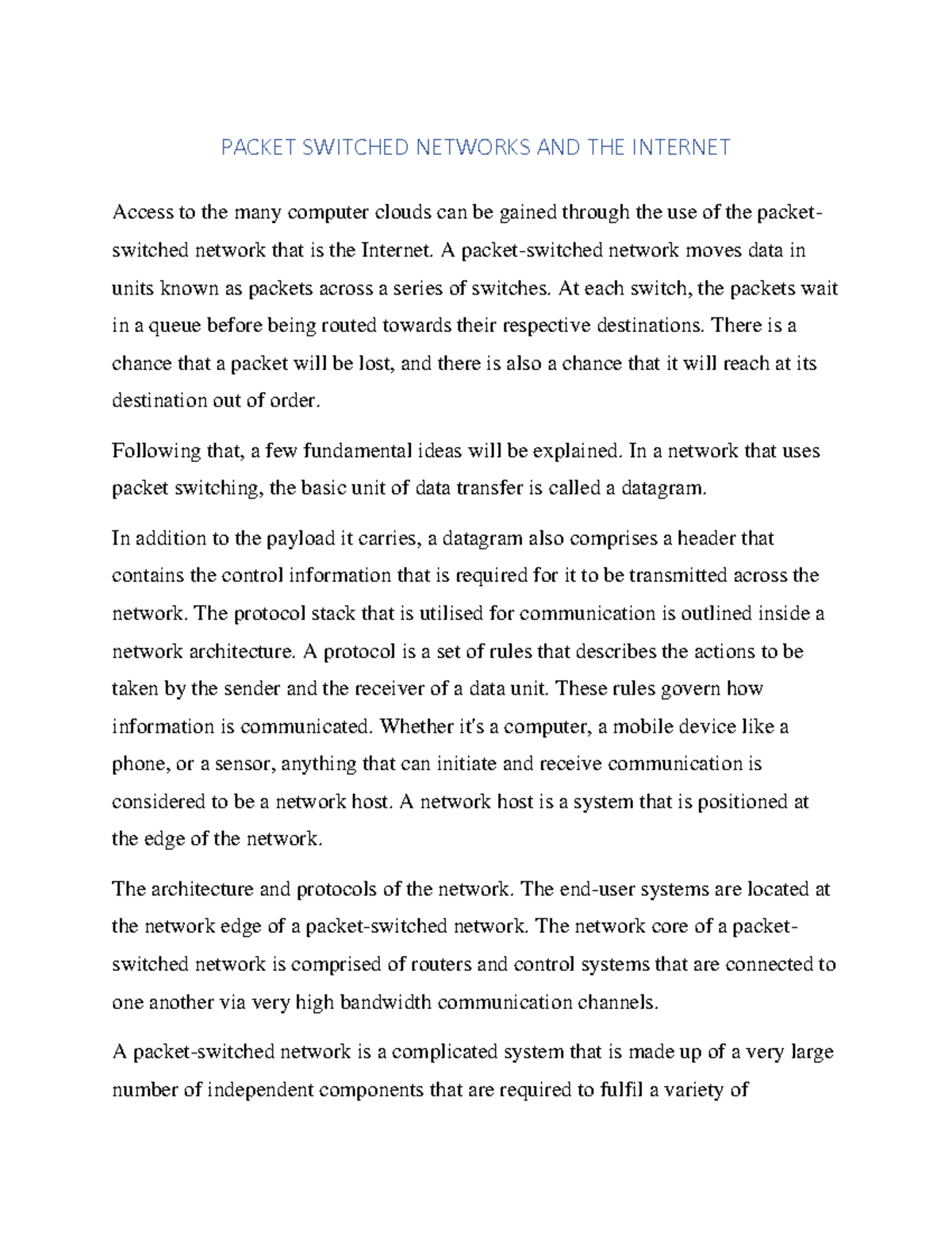 Packet Switched Networks AND THE Internet - PACKET SWITCHED NETWORKS AND THE INTERNET Access to ...