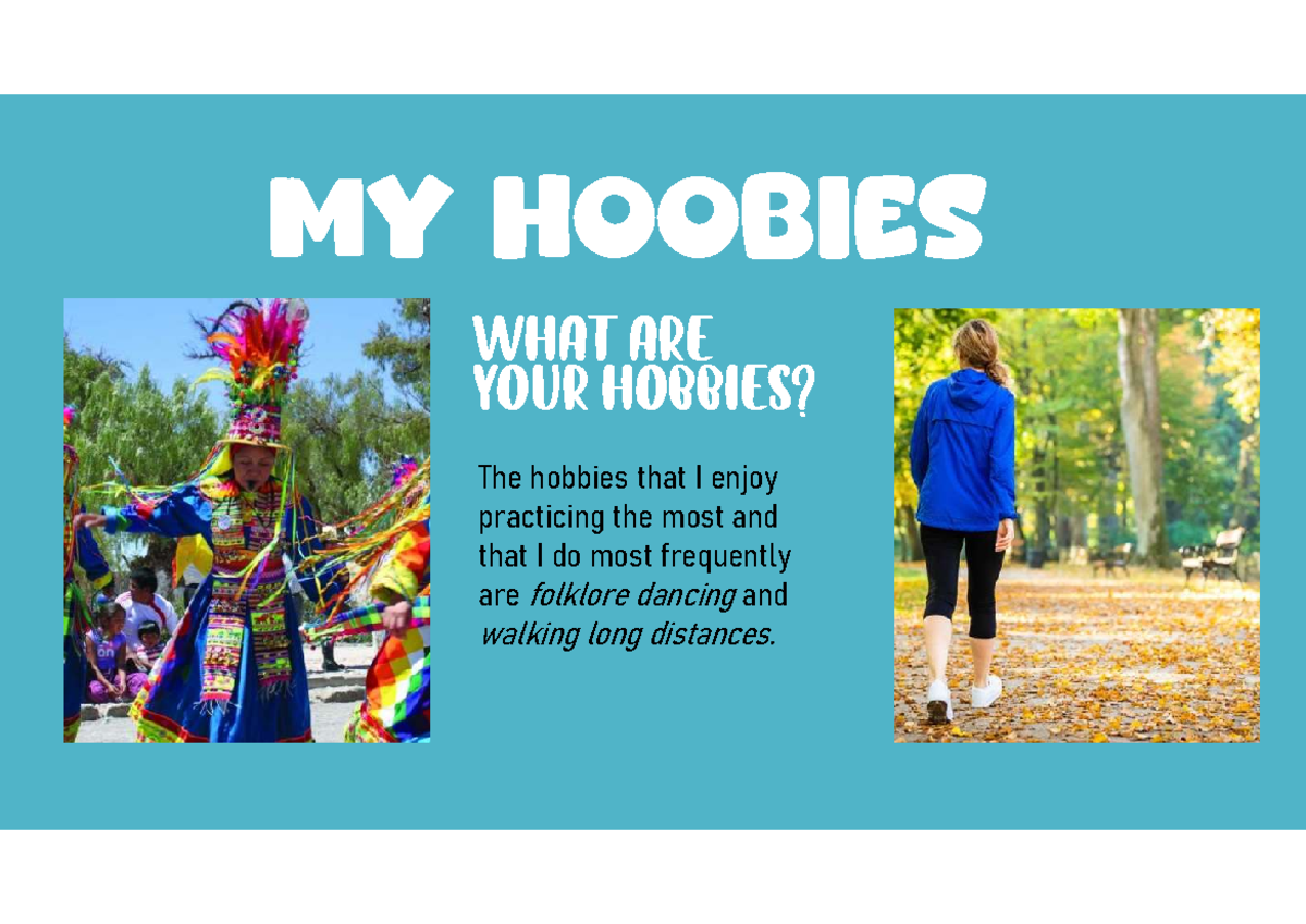 Hobbies - My hoobies What are your hobbies? The hobbies that I enjoy ...