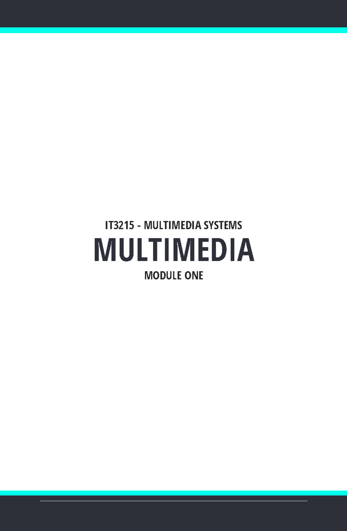 IT3215 - Multimedia Systems (Module 1) - IT3215 - MULTIMEDIA SYSTEMS ...