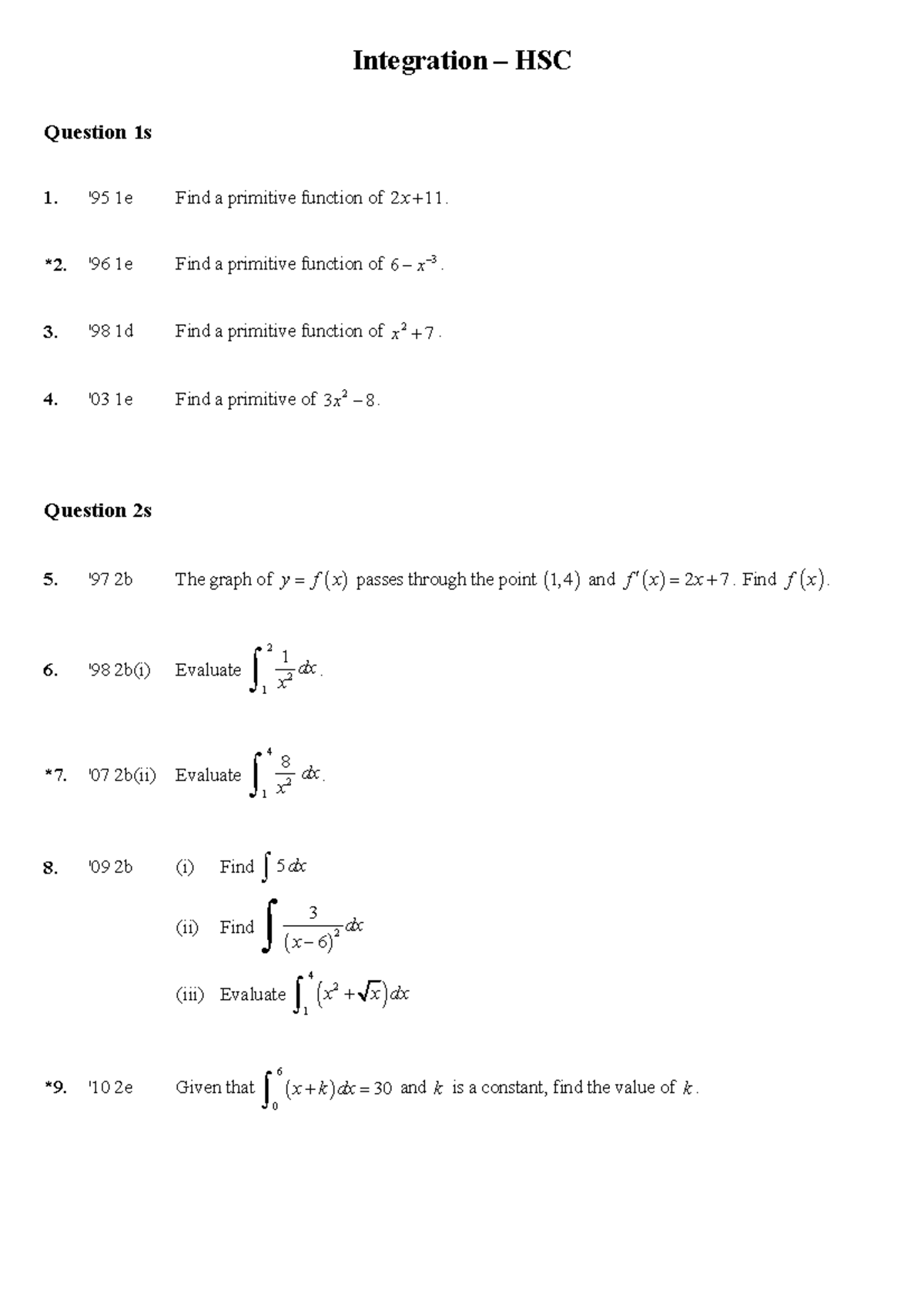 08 - Integration - Integration – HSC Question 1s '95 1e Find a primitive function of 2 x + 11 ...