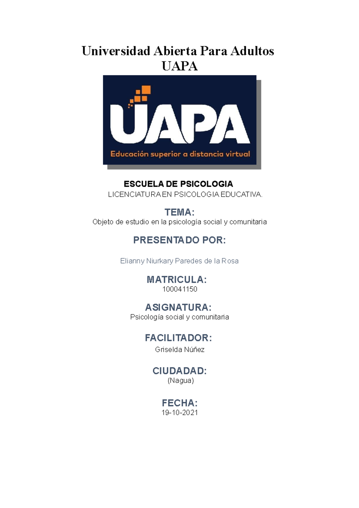 Tarea 1 de psicologia social Elianny - Universidad Abierta Para Adultos ... Tarea 1 de psicologia social Elianny - Universidad Abierta Para Adultos ...