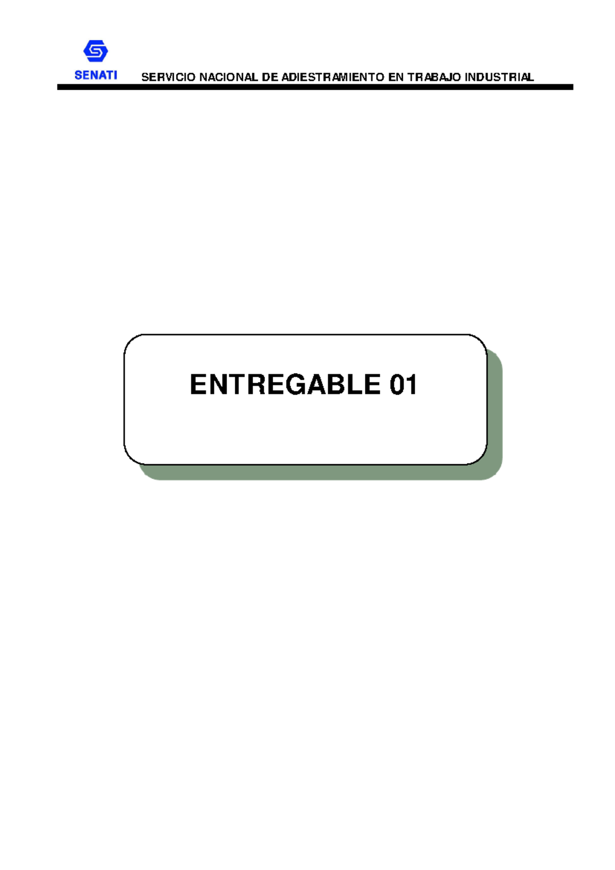 Entregable 01 Desarrollo Personal y Taller de Liderazgo - ENTREGABLE 01 ...