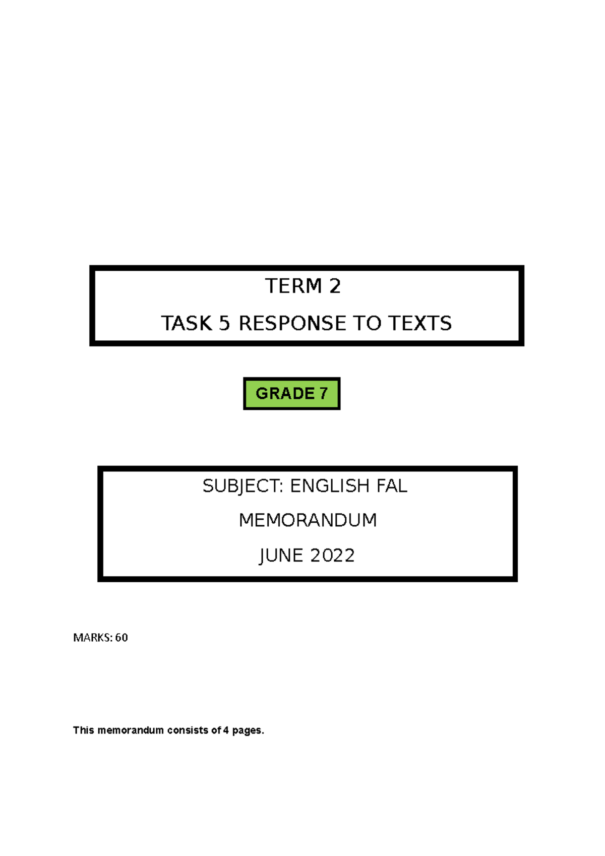 Grade 7 EFAL Task 5 MG JUNE 2022 - MARKS: 60 This memorandum consists ...