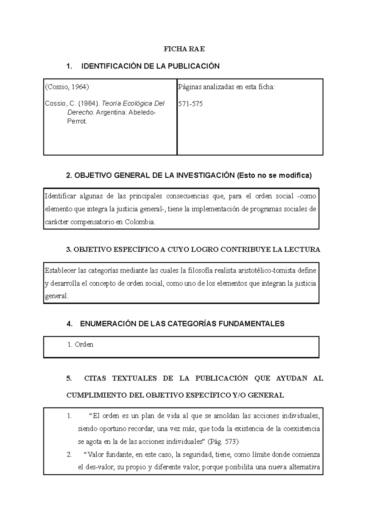 Resumen Analítico de Escrito 9 - FICHA RAE 1. DE LA (Cossio, 1964 ...