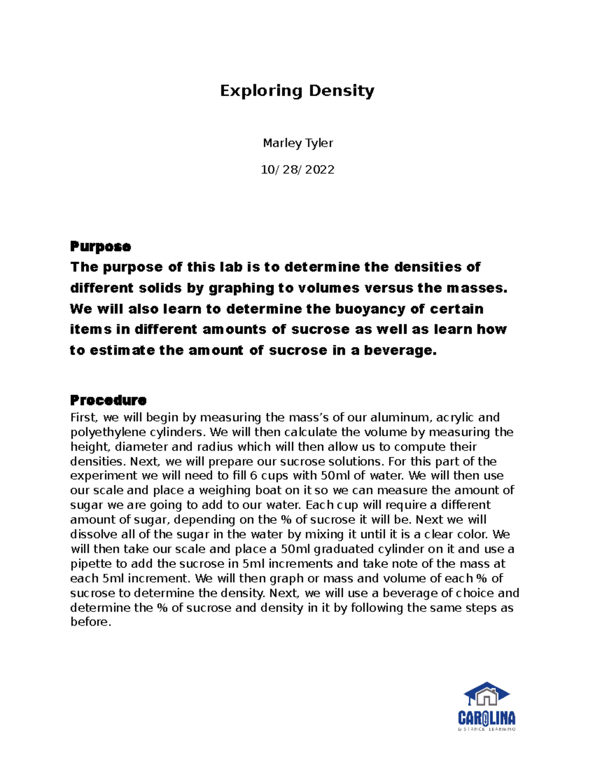 Lab report Exploring Density 2022 (1) - Exploring Density Marley Tyler 10/ 28/ 2022 Purpose The ...