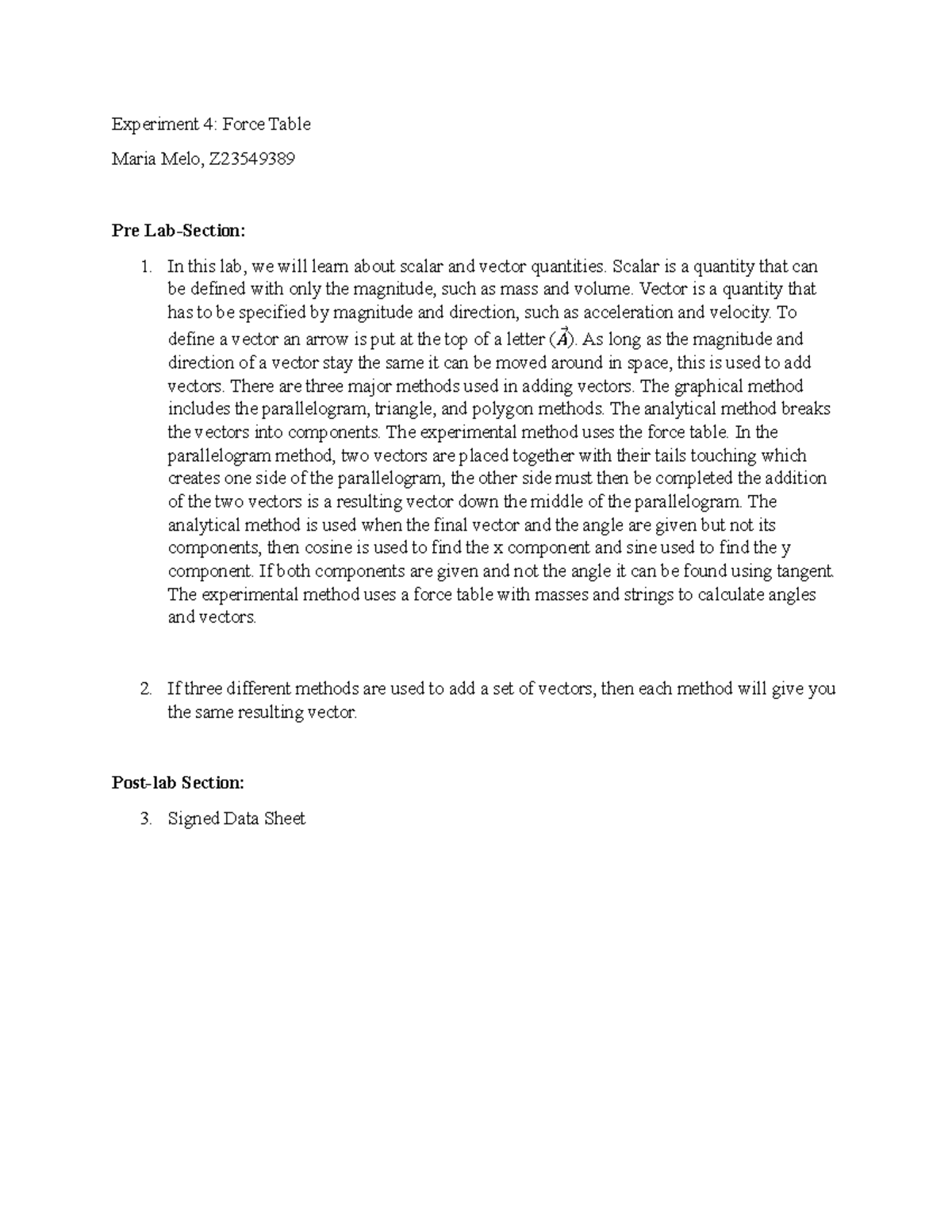 Physics 1 Lab- Experiment 4 Lab Report - Experiment 4: Force Table Maria Melo, Z Pre Lab-Section ...