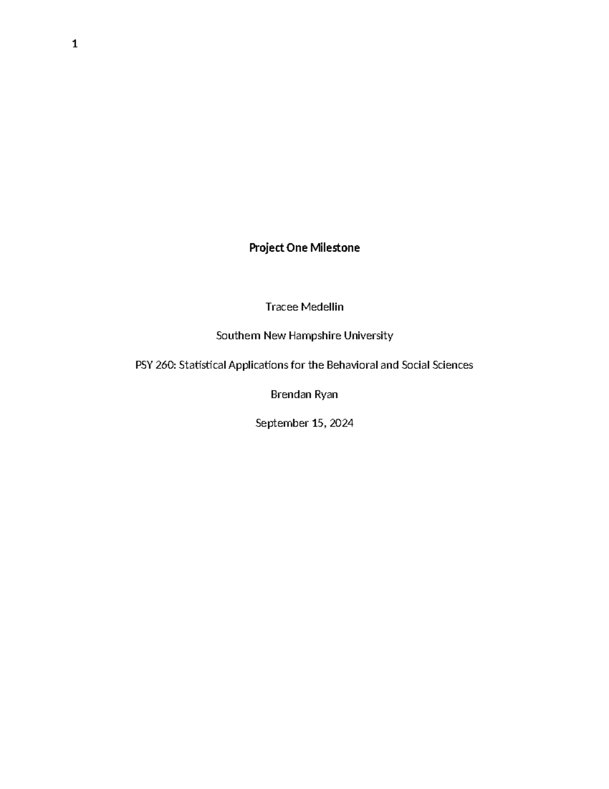 PSY260 Project One Milestone - 1 Project One Milestone Tracee Medellin ...