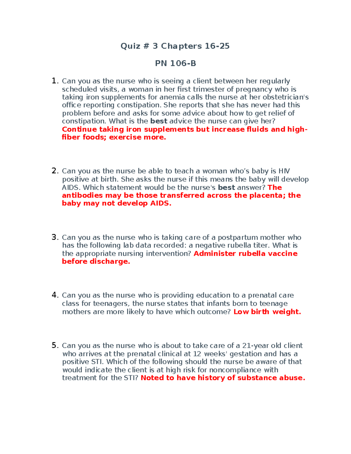 Study Guide Exam 3 - Quiz # 3 Chapters 16- PN 106-B 1. Can you as the ...