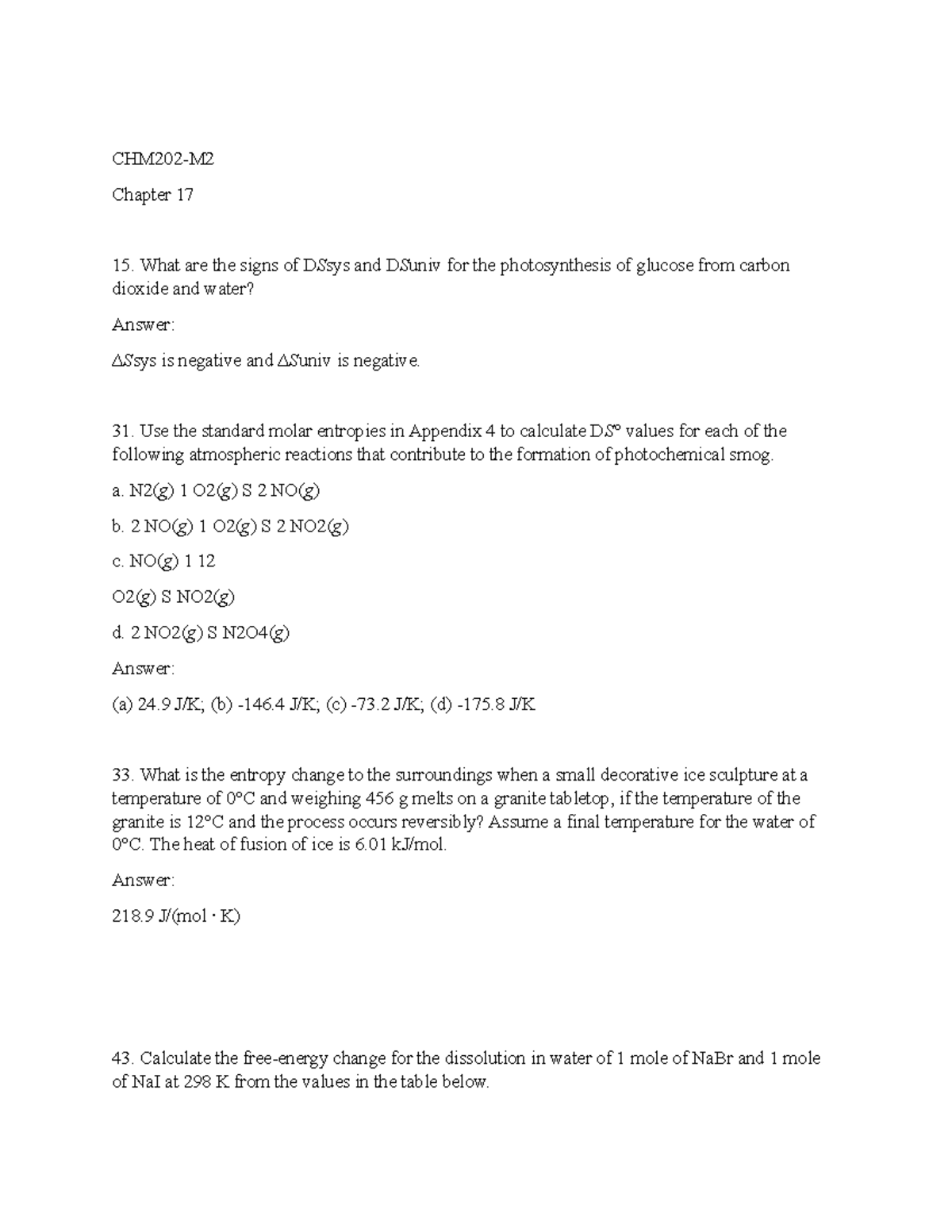 CHM Homework 8 - CHM202-M Chapter 17 What are the signs of D S sys and ...