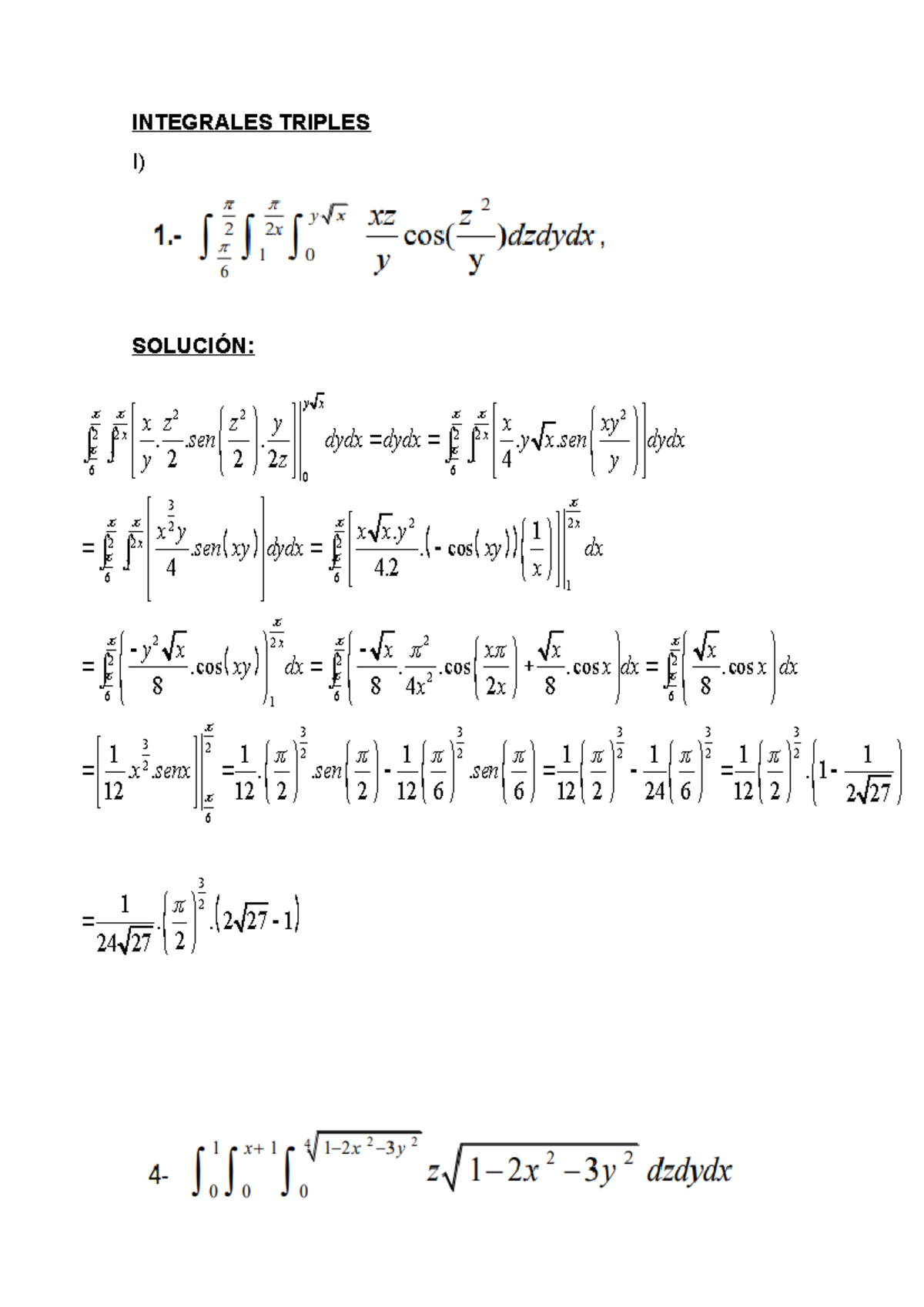 Integrales Triples - Parte Jorge - INTEGRALES TRIPLES I) SOLUCIÓN: 2 2 2 2 2 2 2 1 1 - Studocu