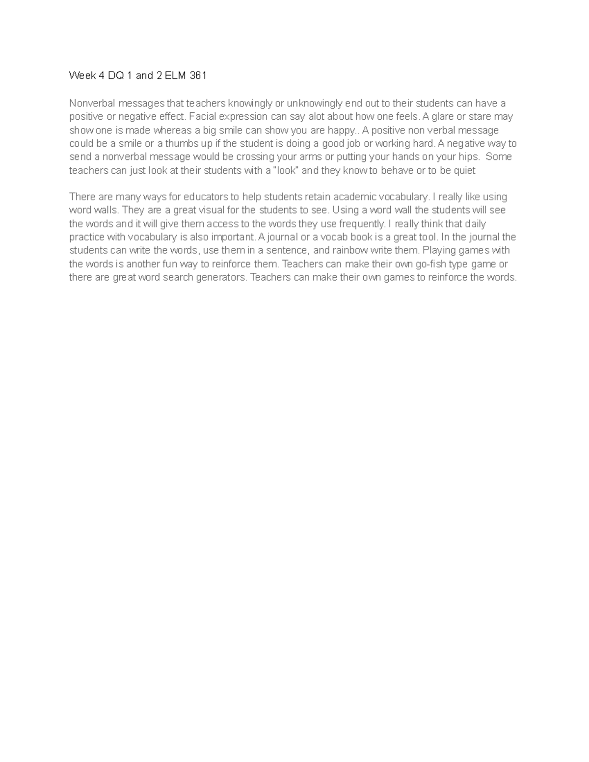 Week 4 DQ 1 and 2 ELM 361 - DQ1 and DQ2 responses for homework. - Week 4 DQ 1 and 2 ELM 361 ...