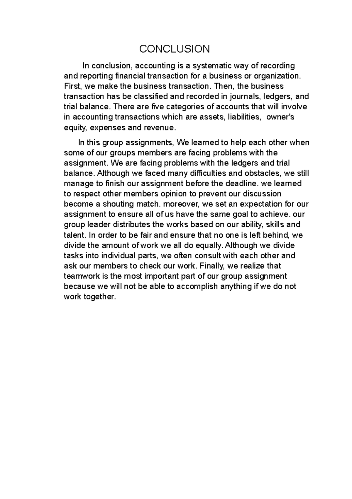 Conclusion - CONCLUSION In conclusion, accounting is a systematic way ...