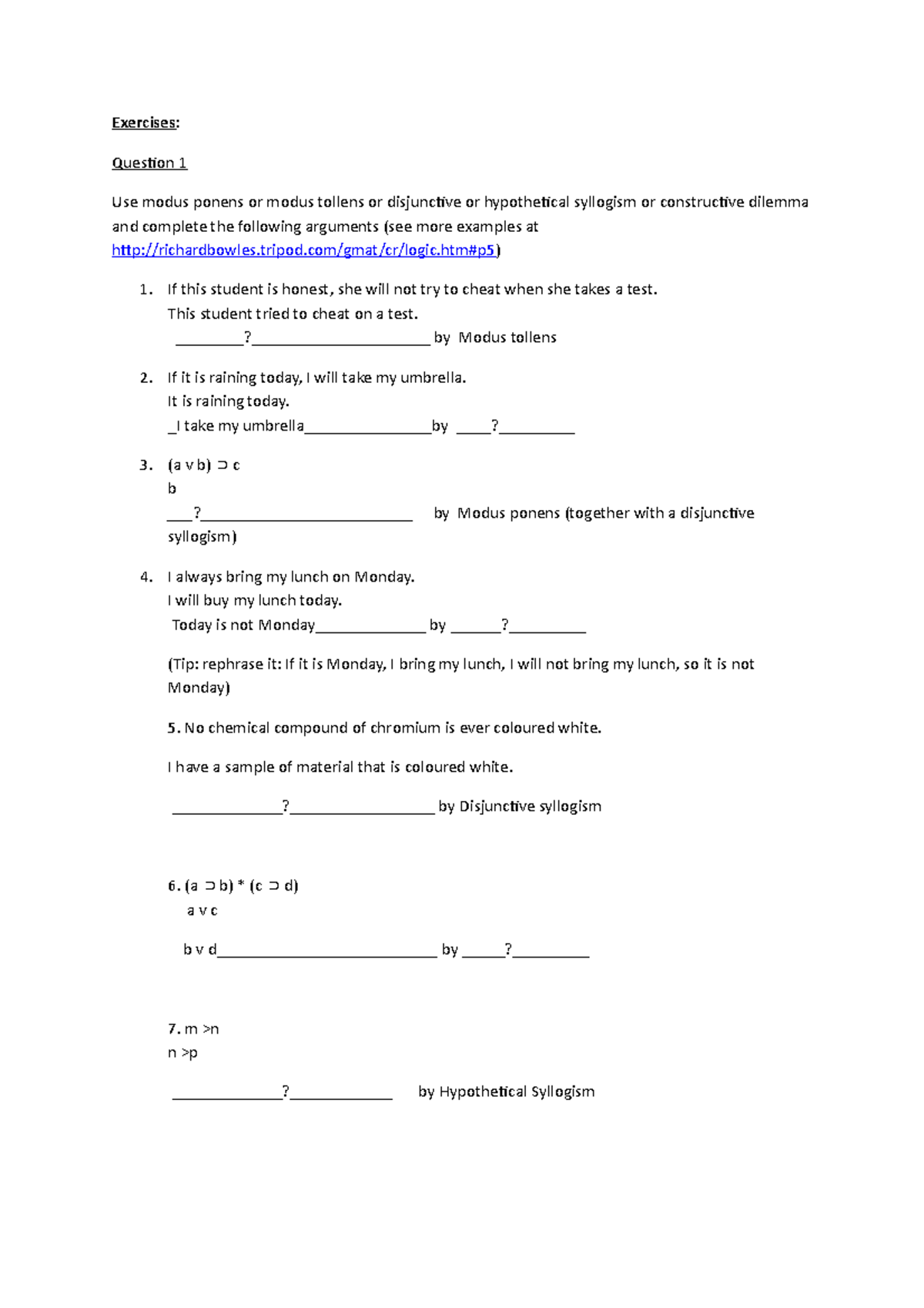 Lecture 7 Exercises - Logic and Ethics. Tutorial material for tutorial sessions conducted by ...
