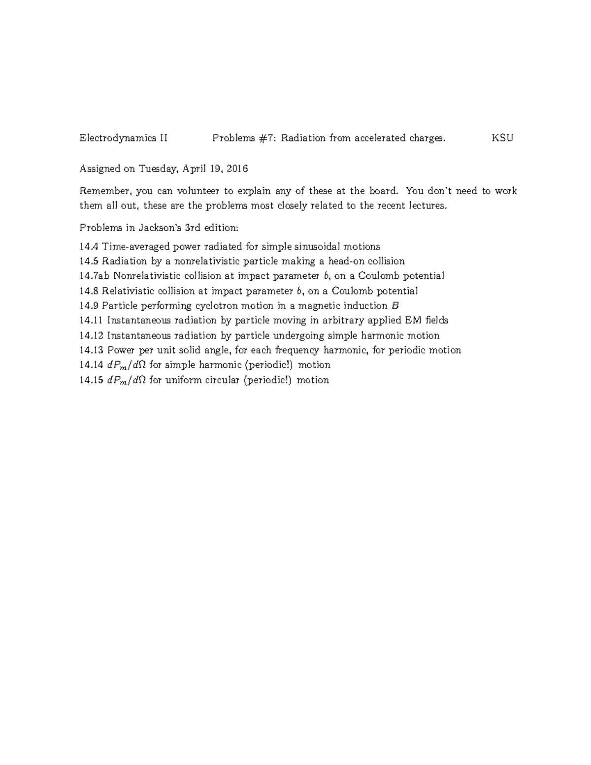Seminar assignments - Practice assignment 1 - 7 - Electrodynamics II Problems Radiation from ...