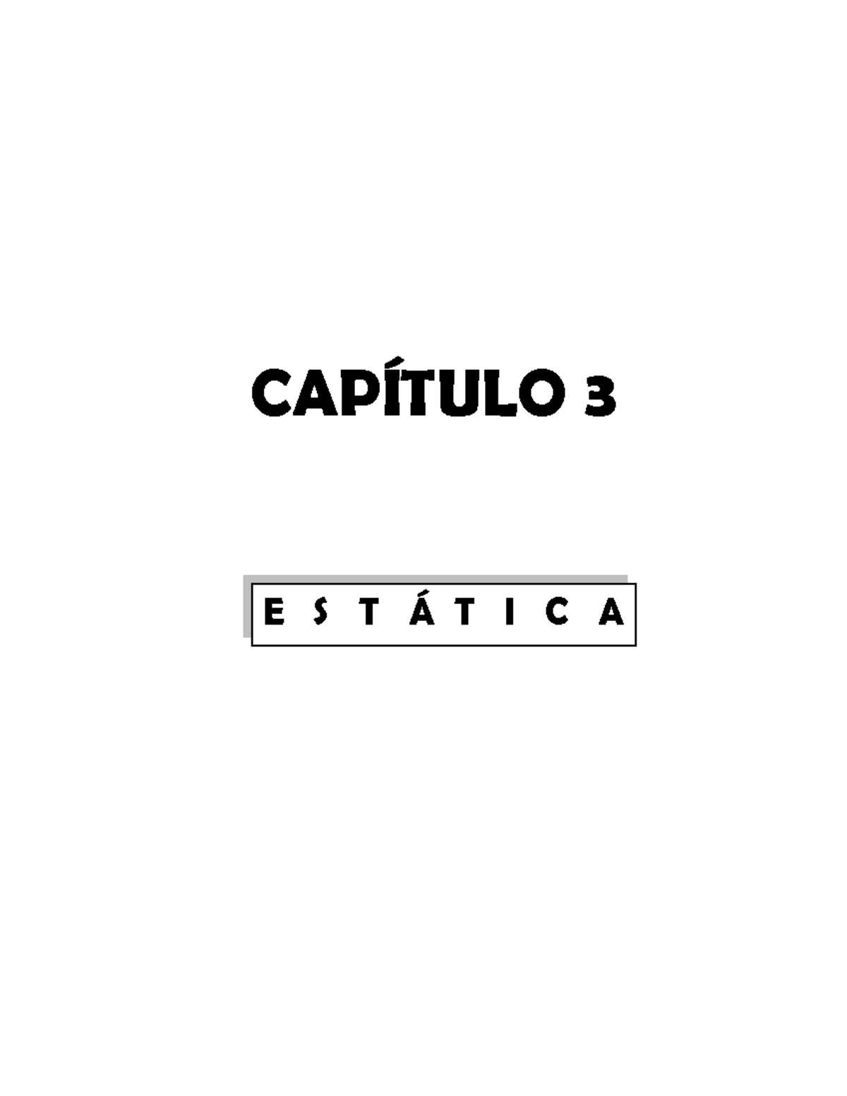 CAP.3 Estática - Fisica 1 vector introducción ala física cinemática estática etc - CAPÍTULO 3 E ...