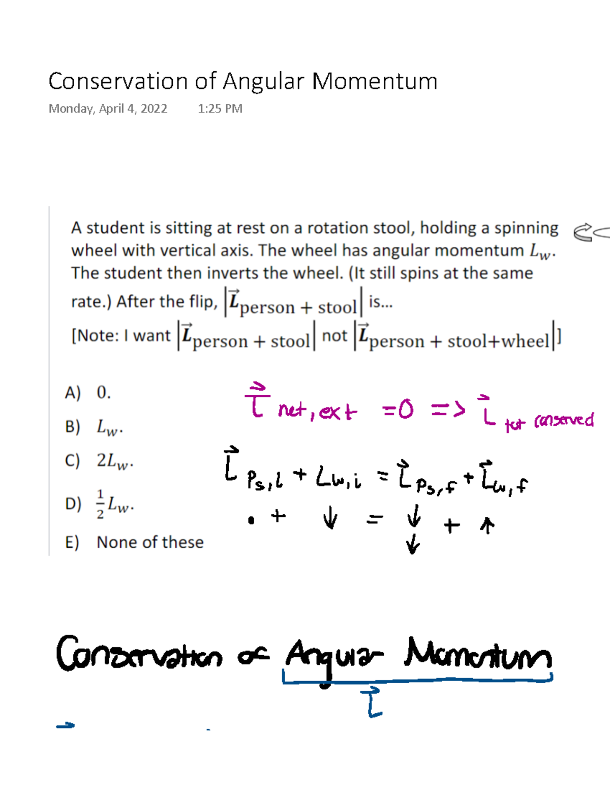 Conservation of Angular Momentum - The wheel has angular momentum Lw ...