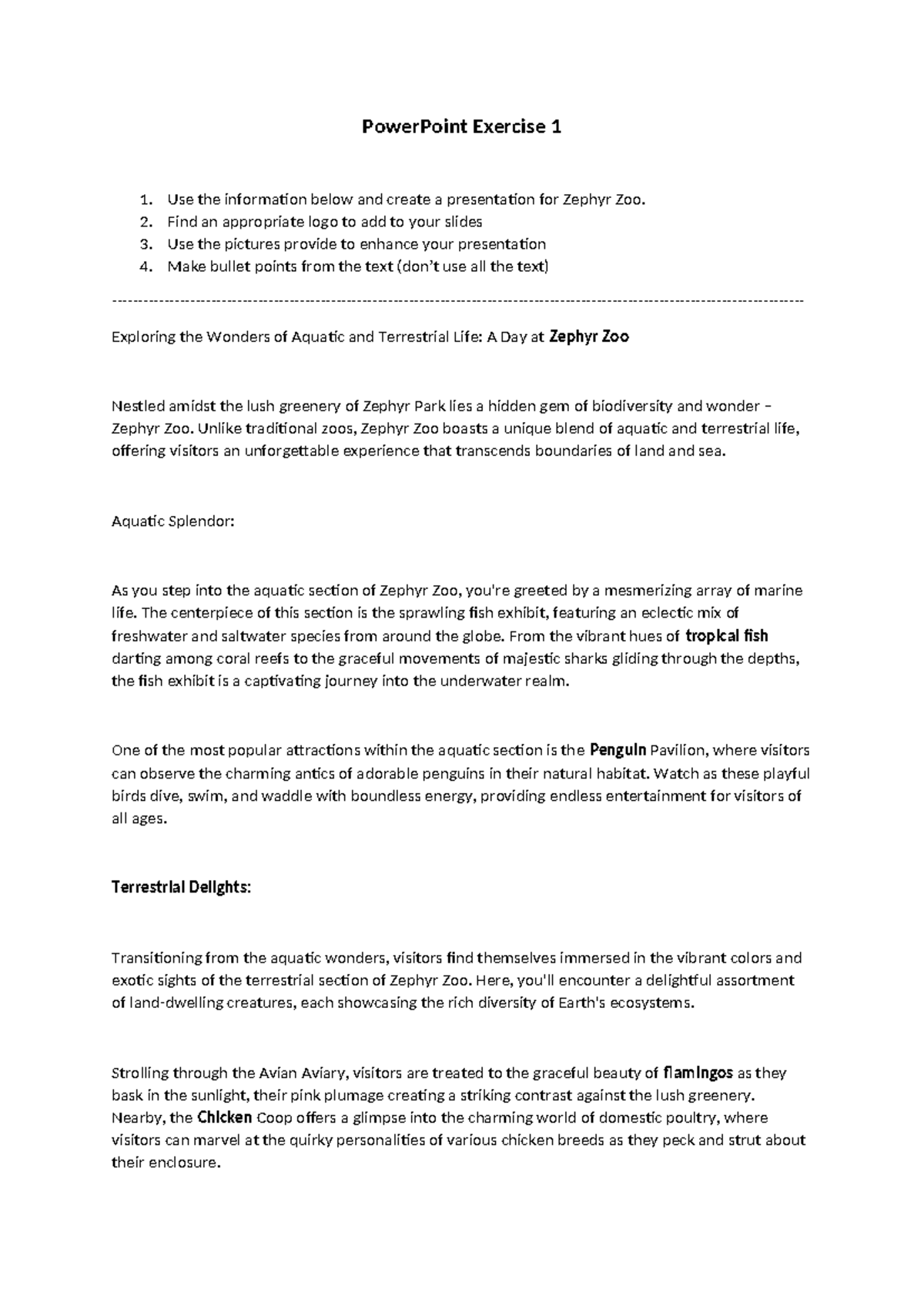 Assessment 1 - A Day at Zephyr Zoo - PowerPoint Exercise 1 1. Use the information below and ...
