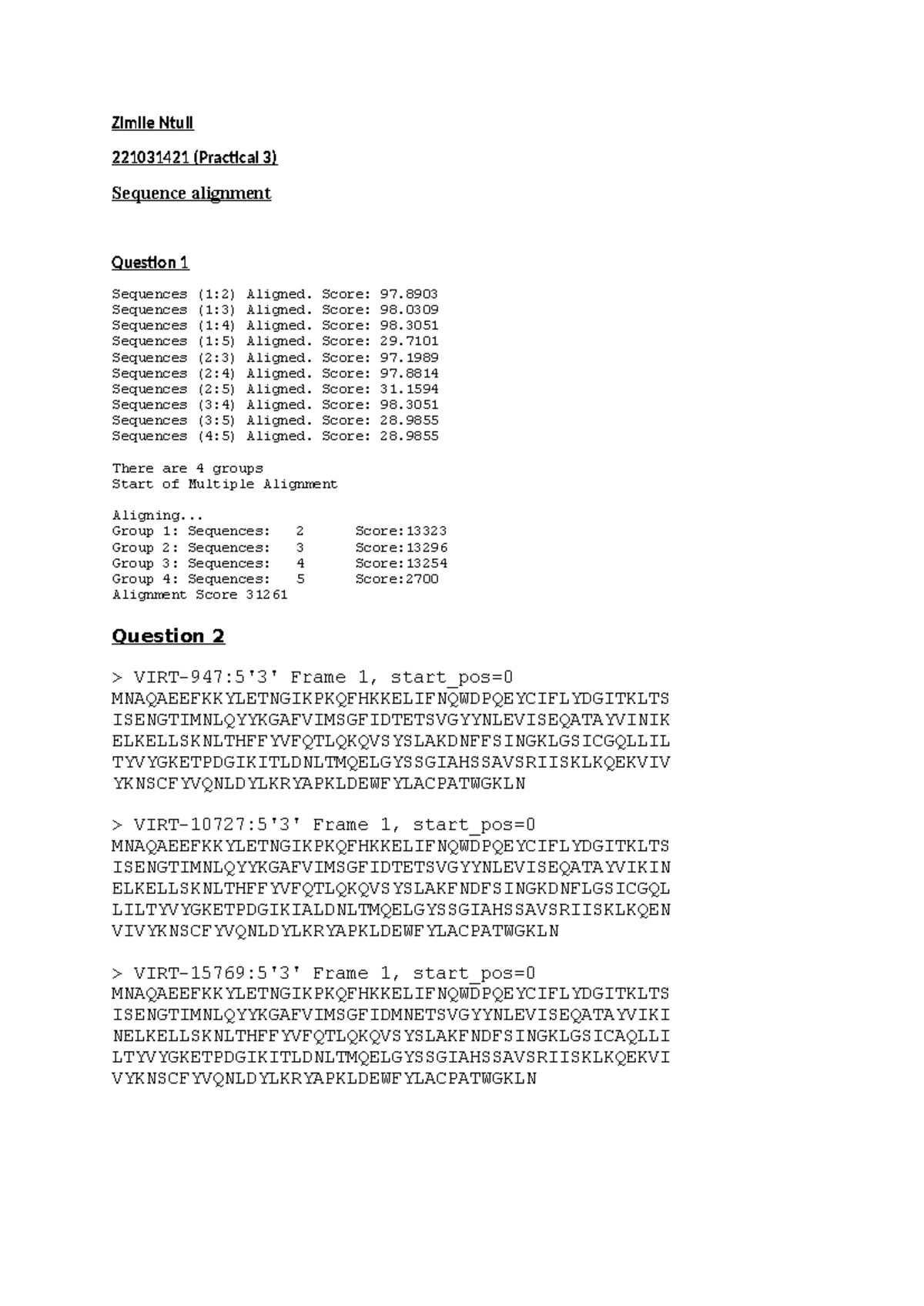 Gene 320 prac 3 - Gene 320 prac 3 - Zimile Ntuli 221031421 (Practical 3) Sequence alignment ...
