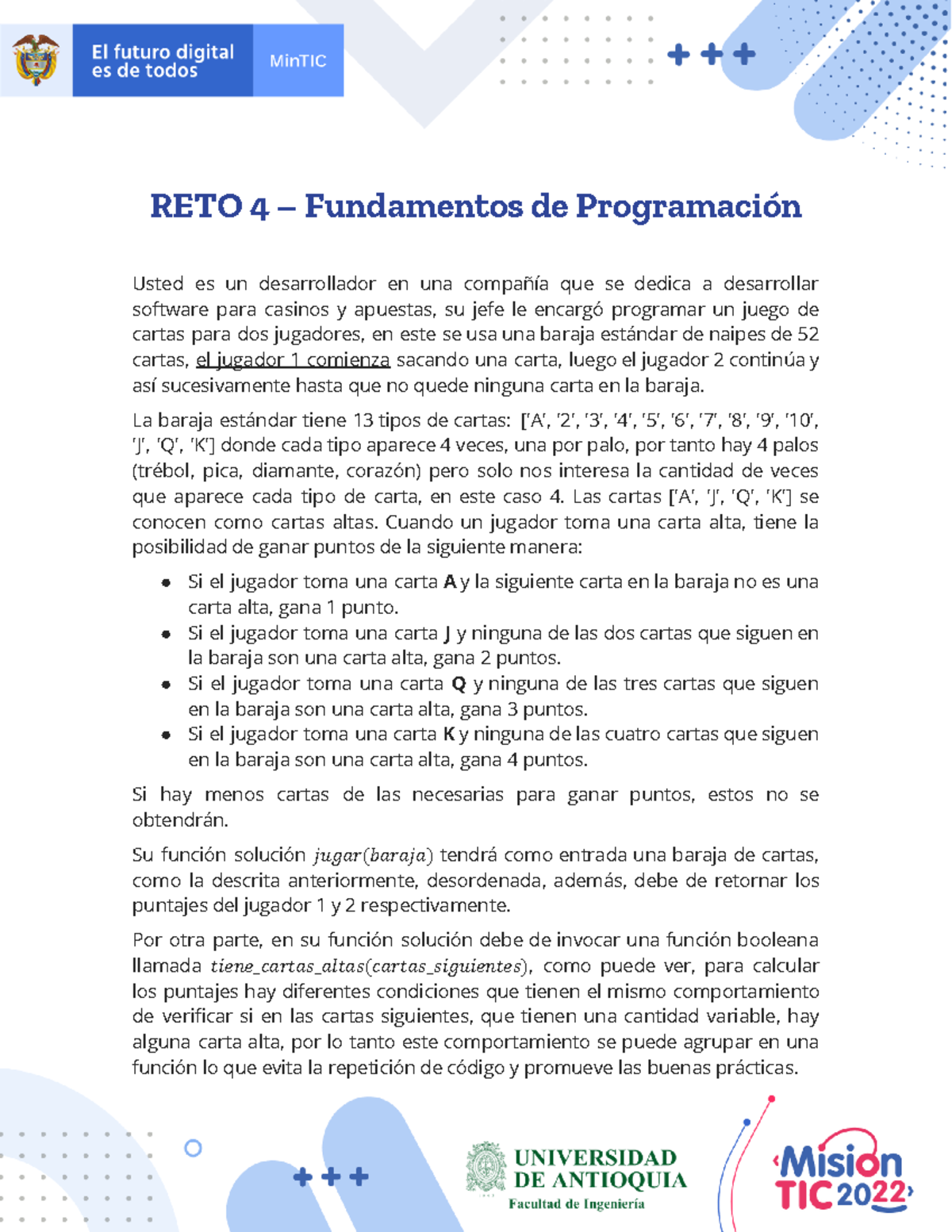 Reto 4 - Retos MinTic - RETO 4 – Fundamentos de Programación Usted es un desarrollador en una ...