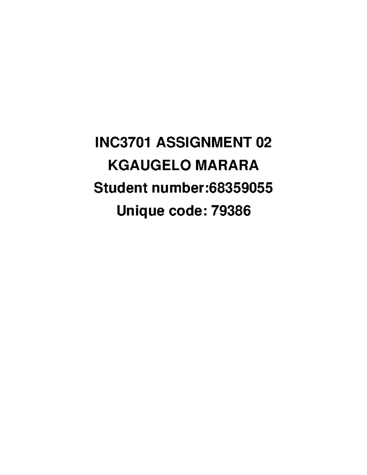 Inc3701 assignment 2 - Use it well - INC3701 ASSIGNMENT 02 KGAUGELO MARARA Student number ...