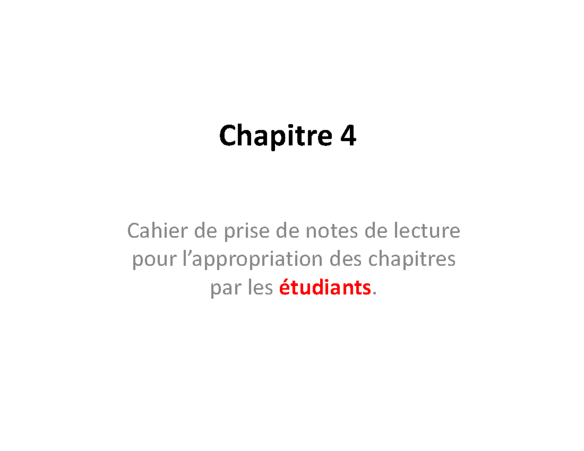 Chapitre 4 note lecture - Chapitre 4 Cahier de prise de notes de ...