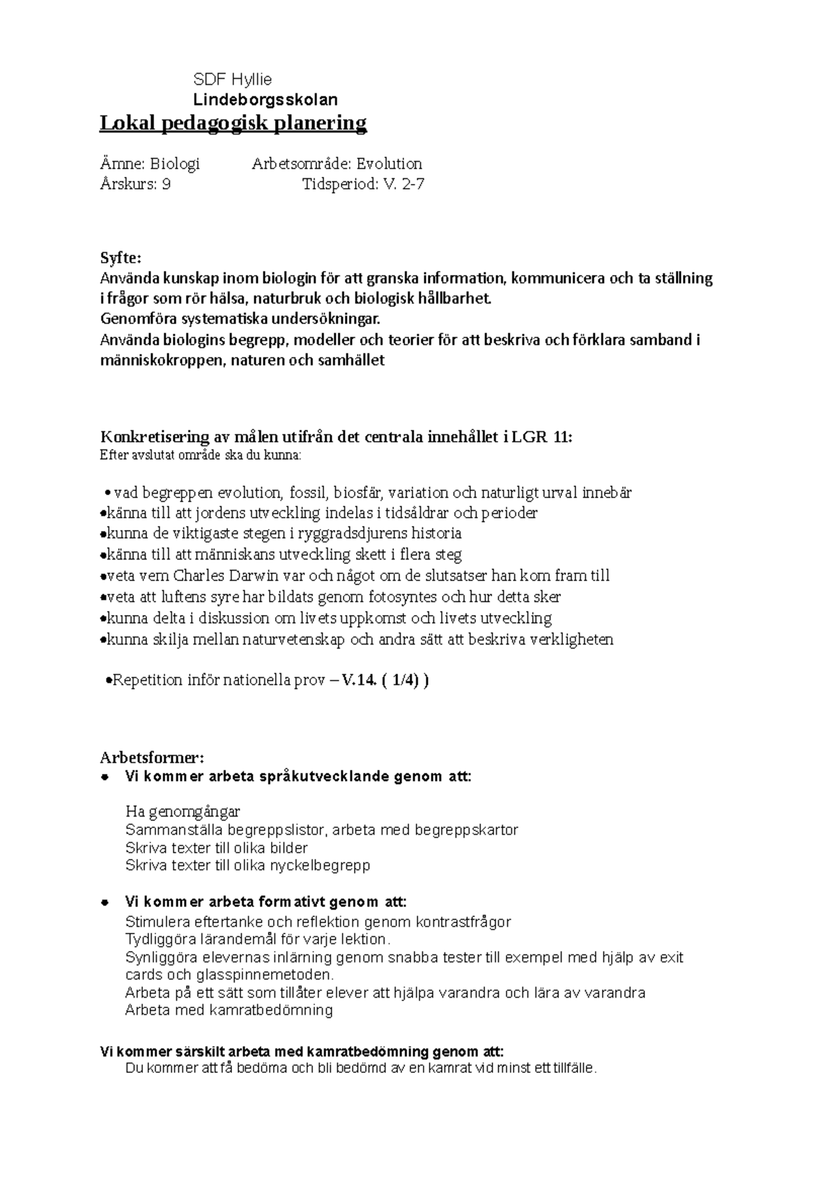 LPP evolution - SDF Hyllie Lindeborgsskolan Lokal pedagogisk planering Ämne: Biologi ...