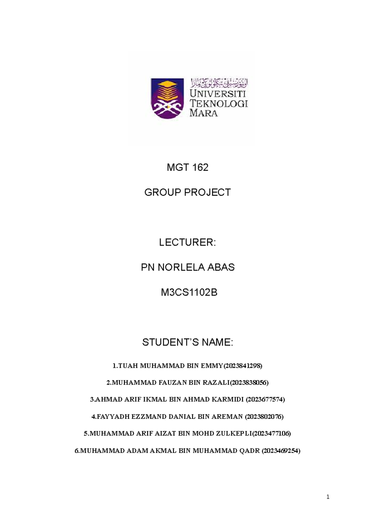 Mgt - mmm - SUBJECT: MGT 162 GROUP PROJECT LECTURER: PN NORLELA ABAS ...