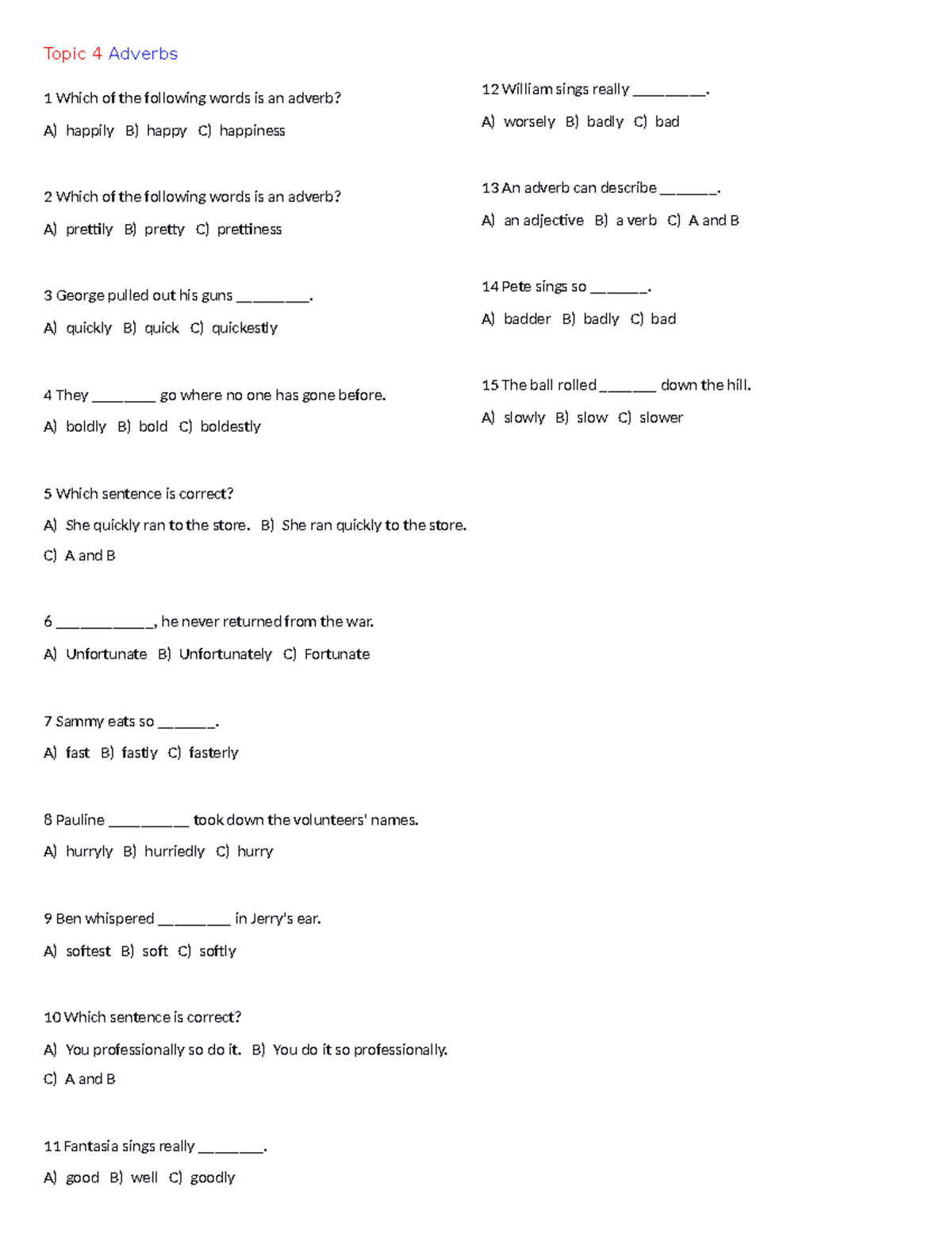 Topic 4 Adverbs - Grammar activities - Topic 4 Adverbs 1 Which of the ...