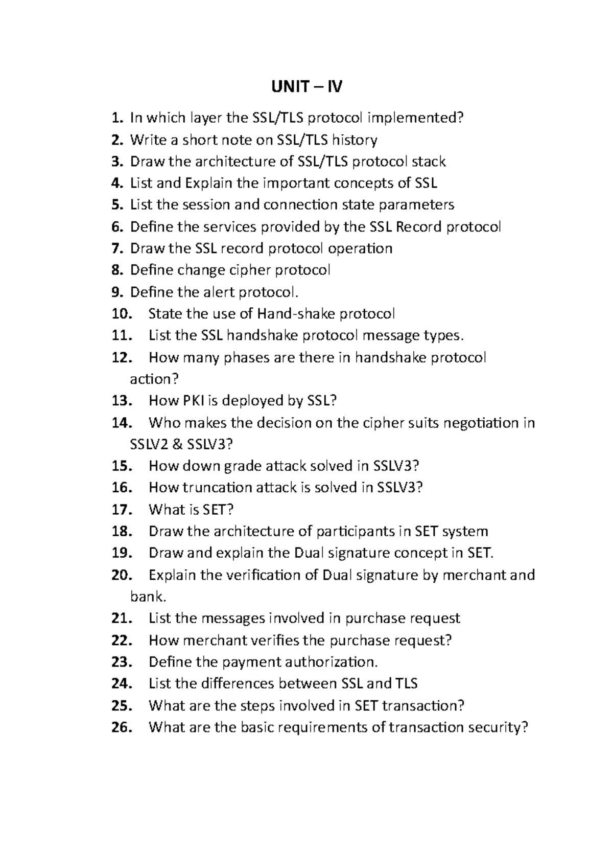 NS UNIT-IV - Network Security - UNIT – IV In which layer the SSL/TLS protocol implemented? Write ...