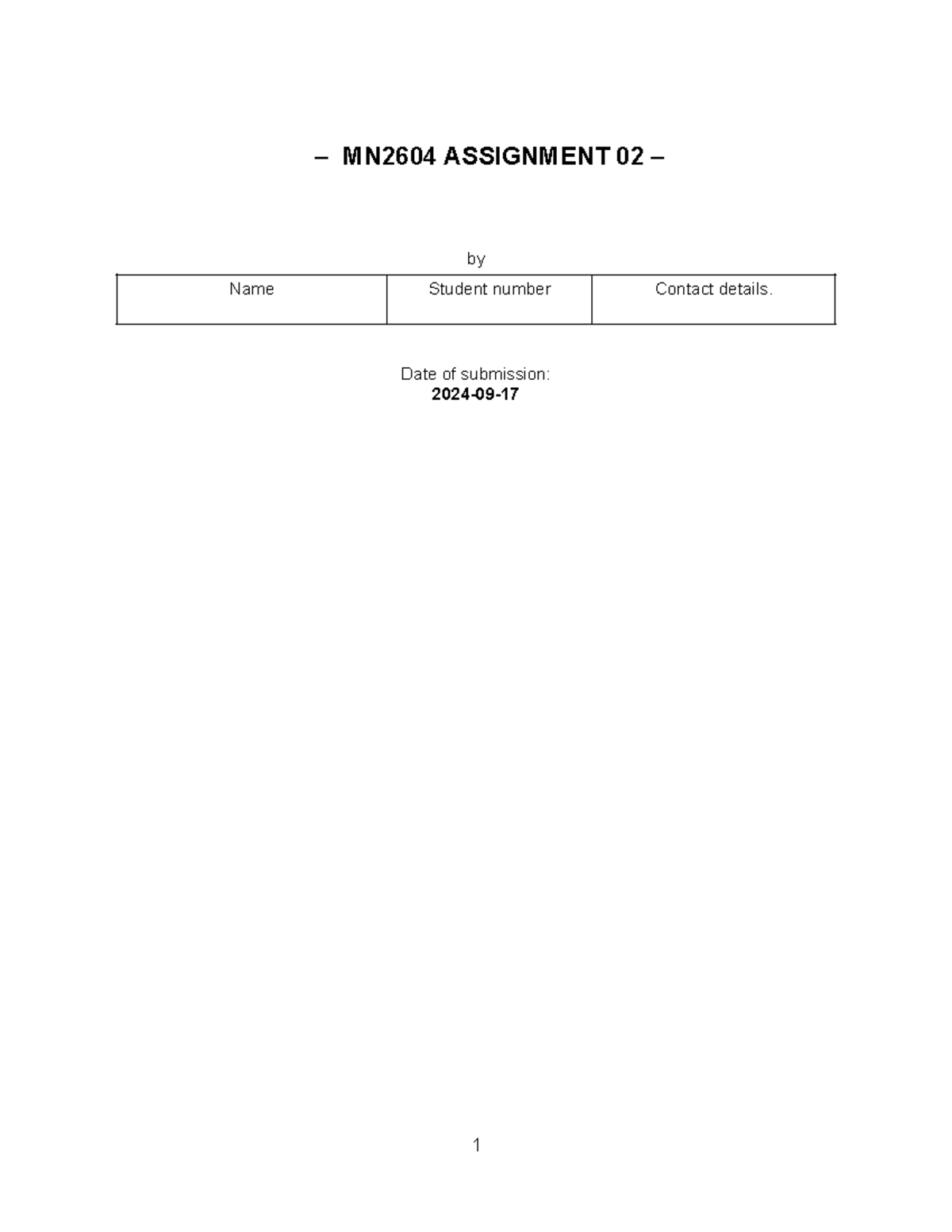 MNM2604 Assignment 02 S2 Template - – MN2604 ASSIGNMENT 02 – by Name Student number Contact ...