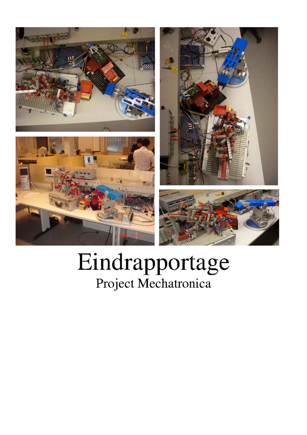 Eindrapportage Mechatronica 2007 - Eindrapportage Project Mechatronica ...