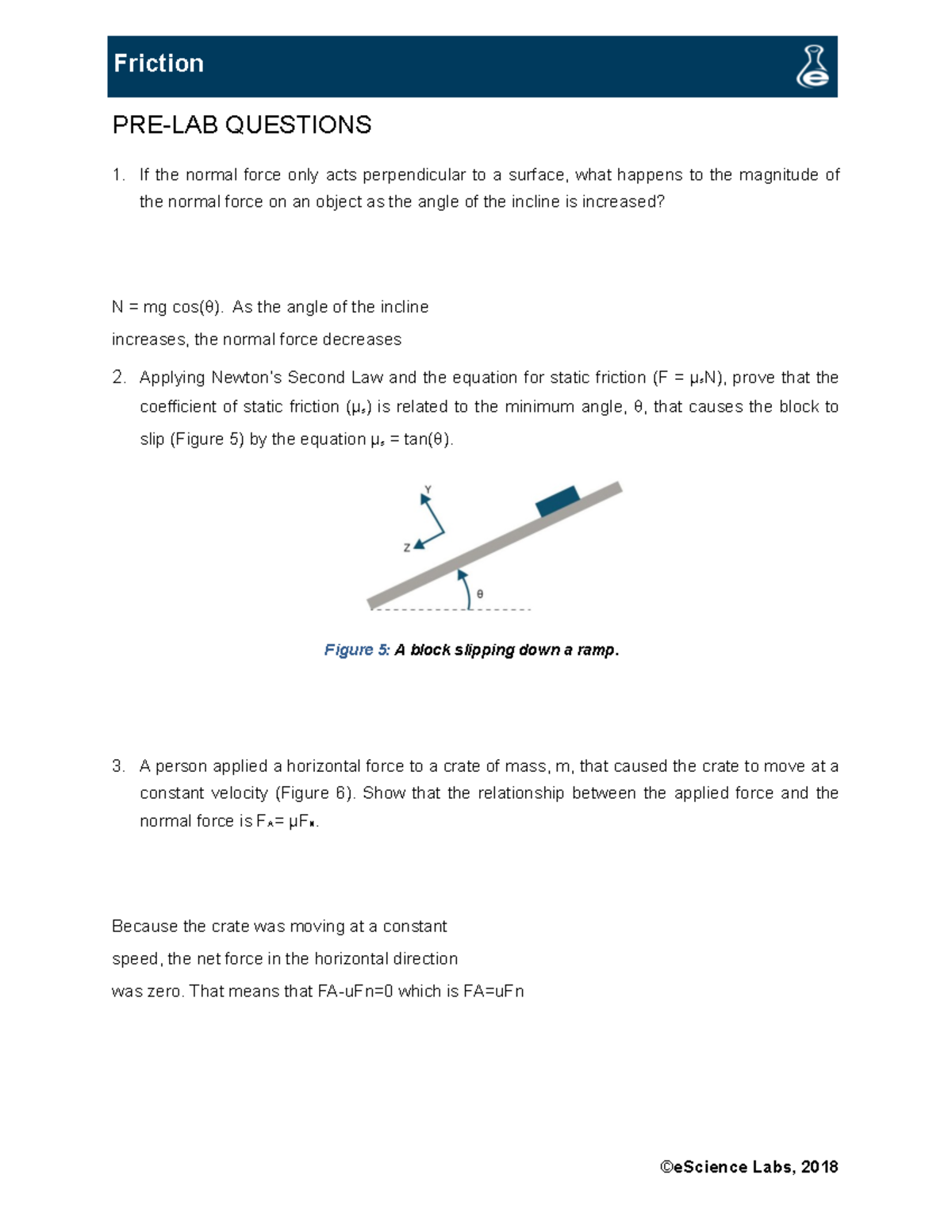 Friction Escience Lab - PRE-LAB QUESTIONS 1. If the normal force only ...