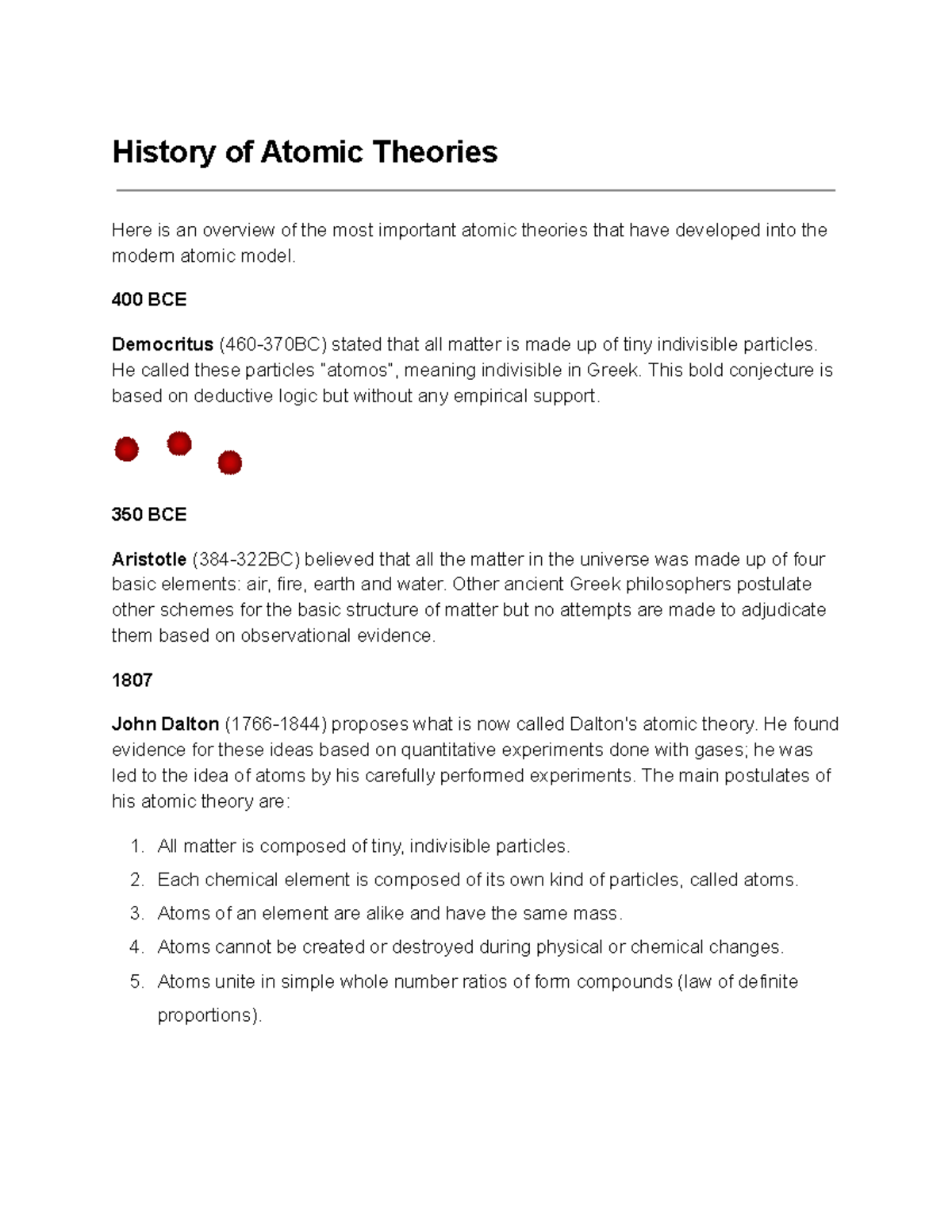 History of Atomic Theories - 400 BCE Democritus (460-370BC) stated that ...