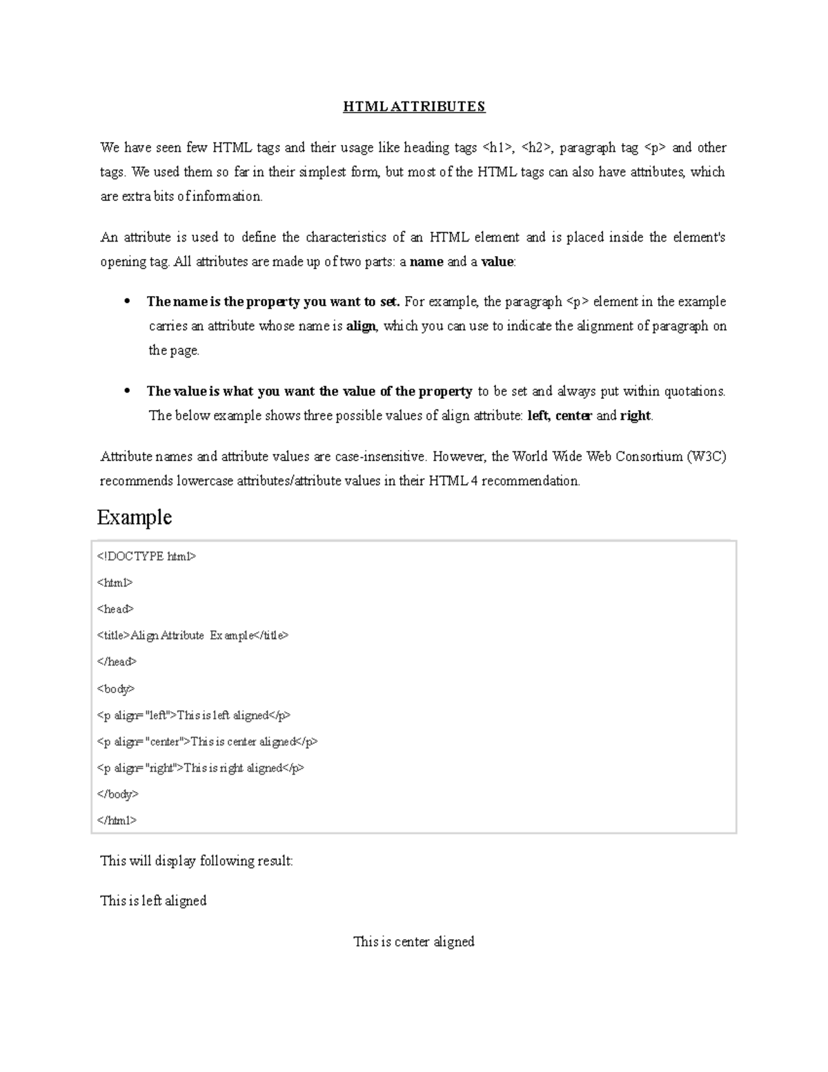 2c Html Attributes Html Attributes We Have Seen Few Html Tags And Their Usage Like Heading 