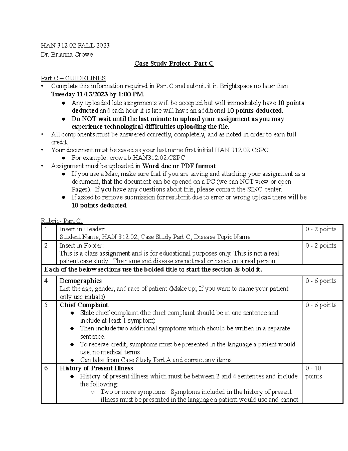 Case Study.Part.C.Fall2023 - HAN 312 FALL 2023 Dr. Brianna Crowe Case Study Project- Part C Part ...