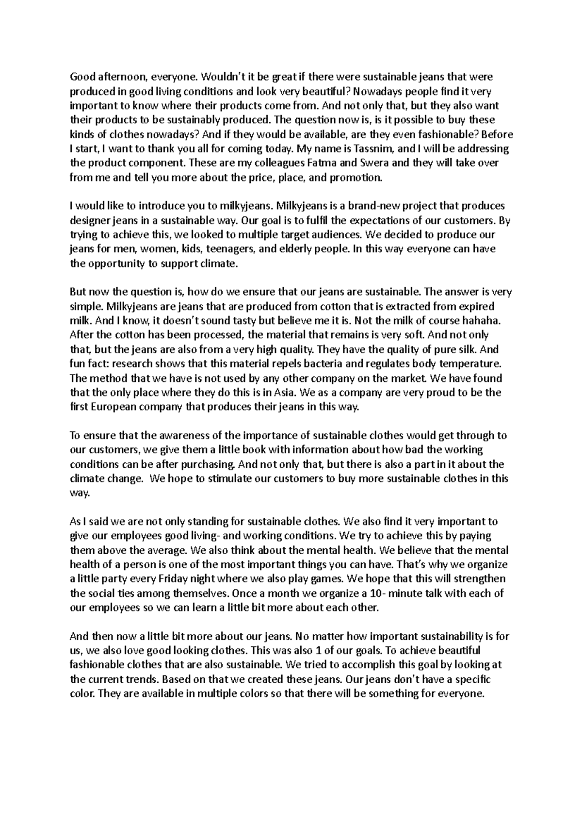 Tekst engels milkyjeans presentatie - Good afternoon, everyone. Wouldn ...