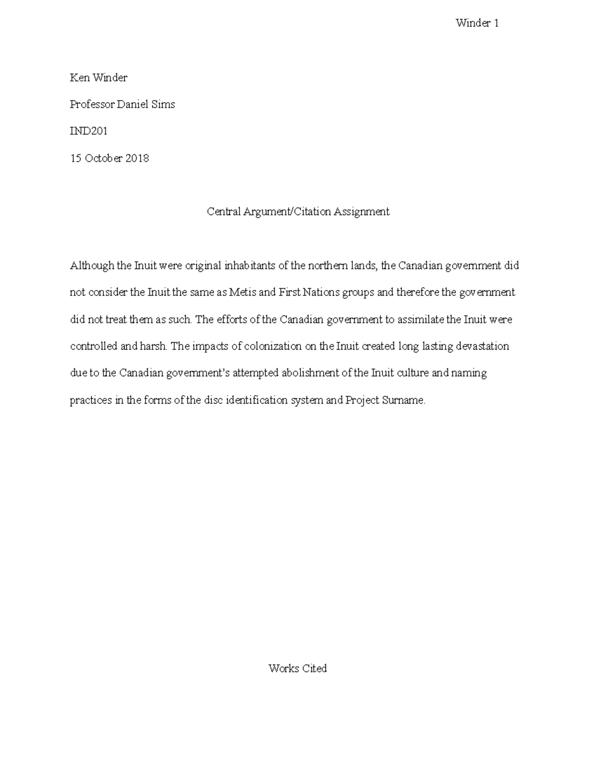 IND201 Central Argument: Citation Assignment - Winder 1 Ken Winder ...