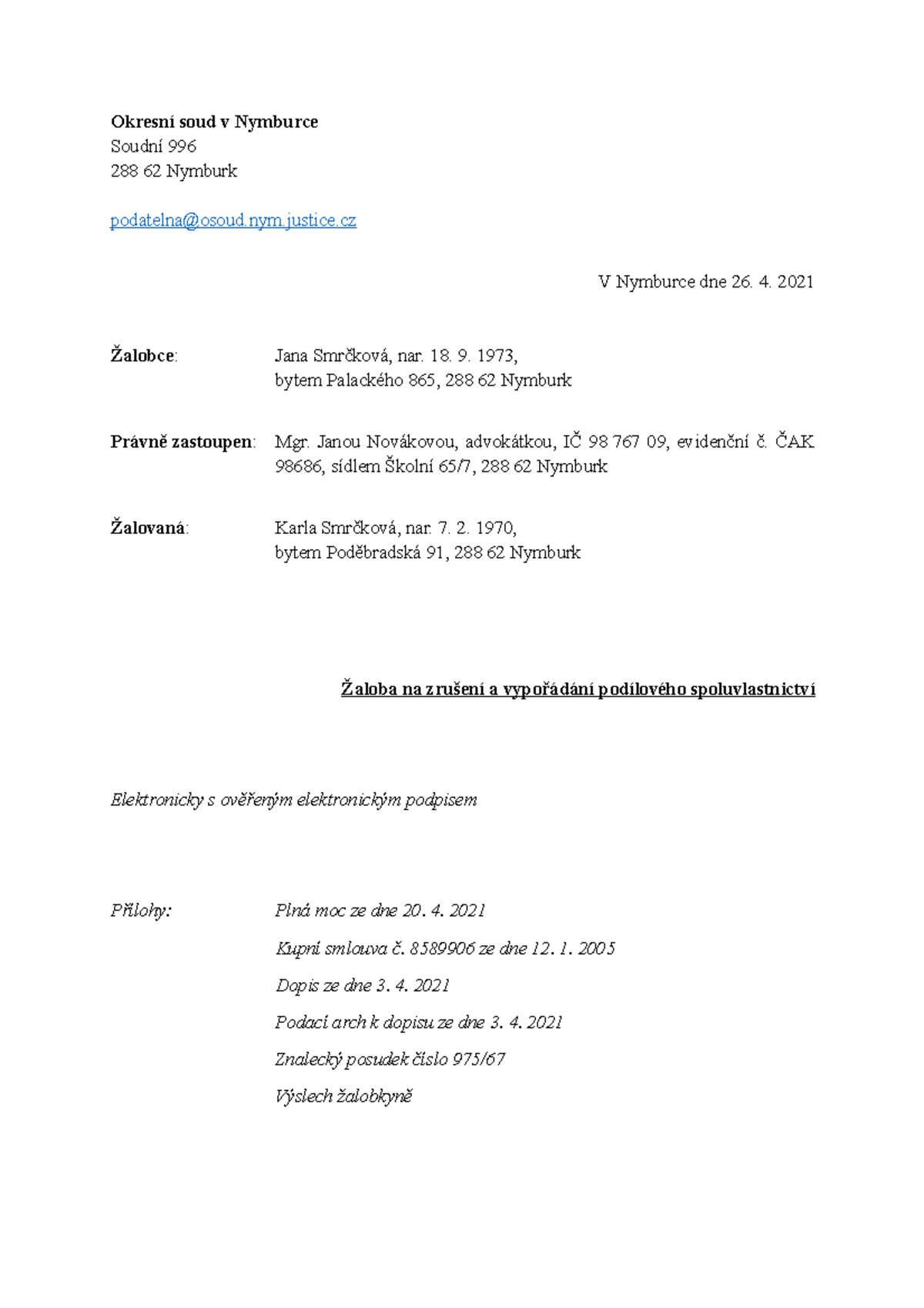 Žaloba na zrušení a vypořádání spoluvlastnictví - Okresní soud v Nymburce Soudní 996 288 62 ...