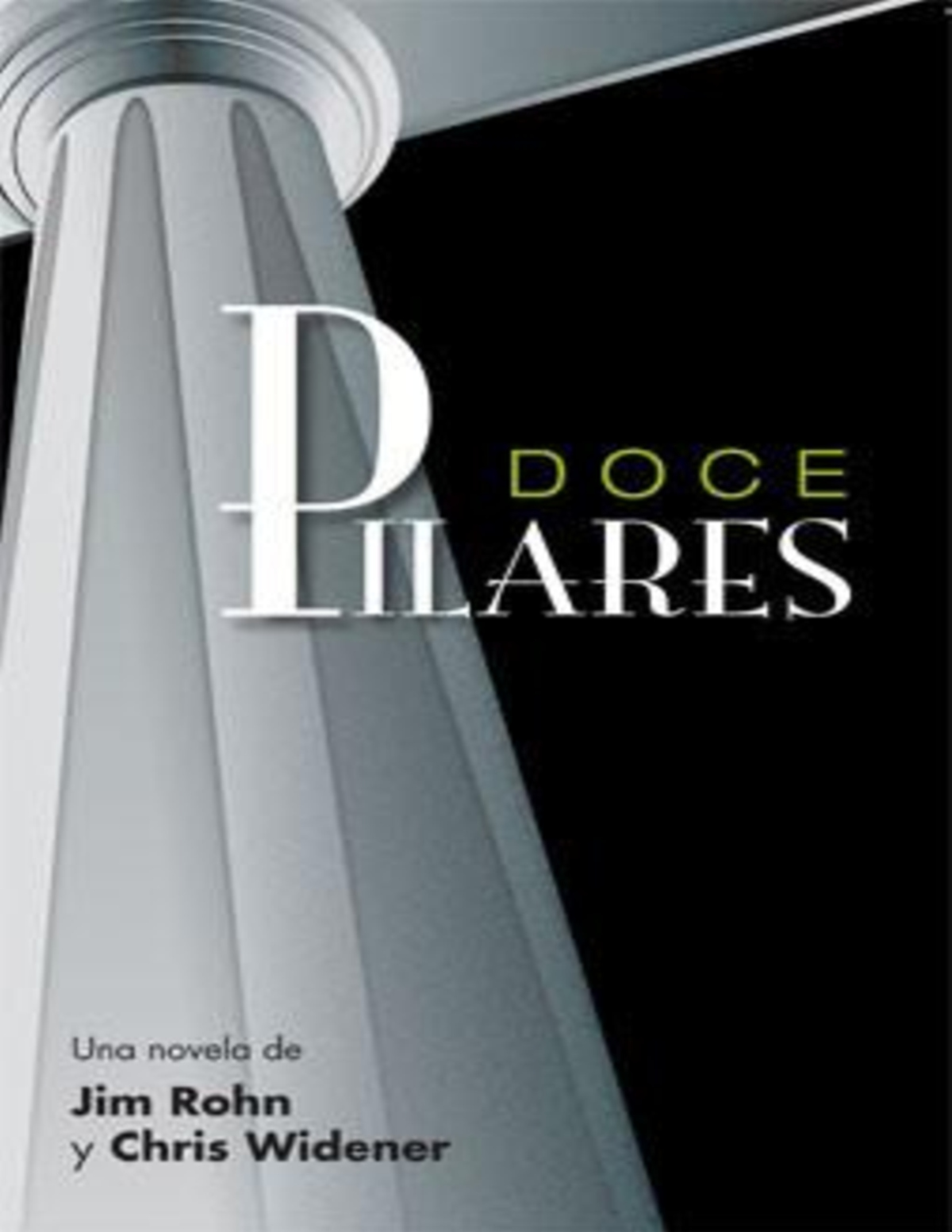 12 Pilares - jim rohn - Libro - DOCE PILARES Una novela de Jim Rohn y ...