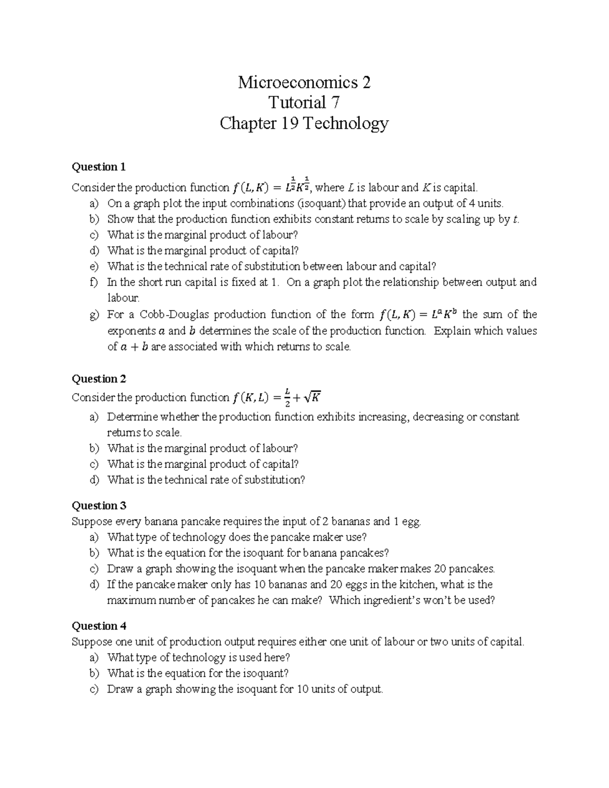Tutorial 7 Technology - helpful. - Microeconomics 2 Tutorial 7 Chapter ...