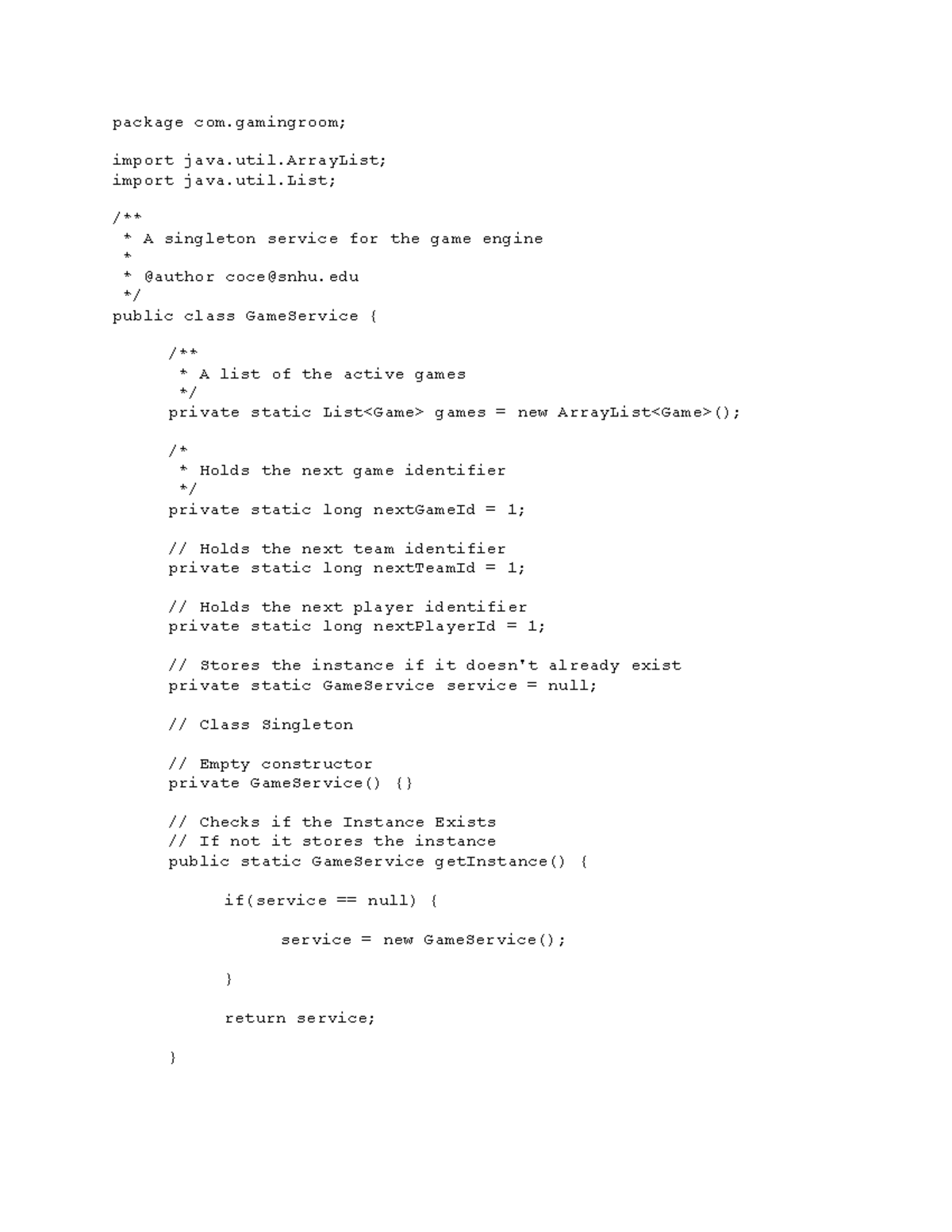 Game Service Class - Module 2 - Project One - package com; import java.util; import java.util ...